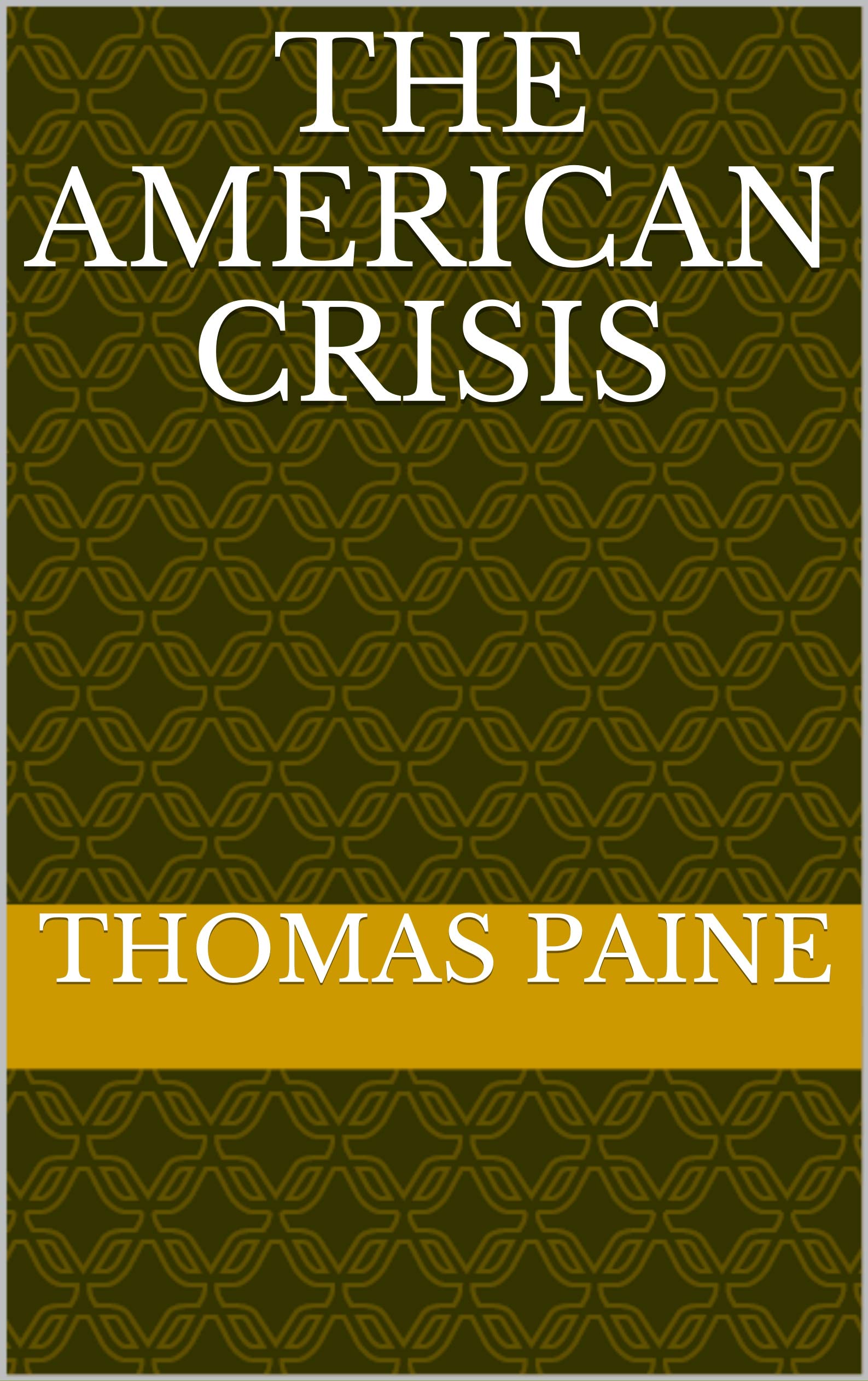 The American Crisis by Thomas Paine | Goodreads