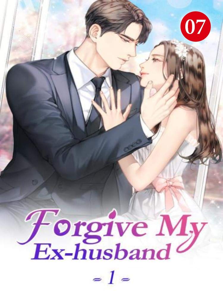 Forgive My Ex-husband 7: Cooperate With The Investigation by Mobo Reader | Goodreads