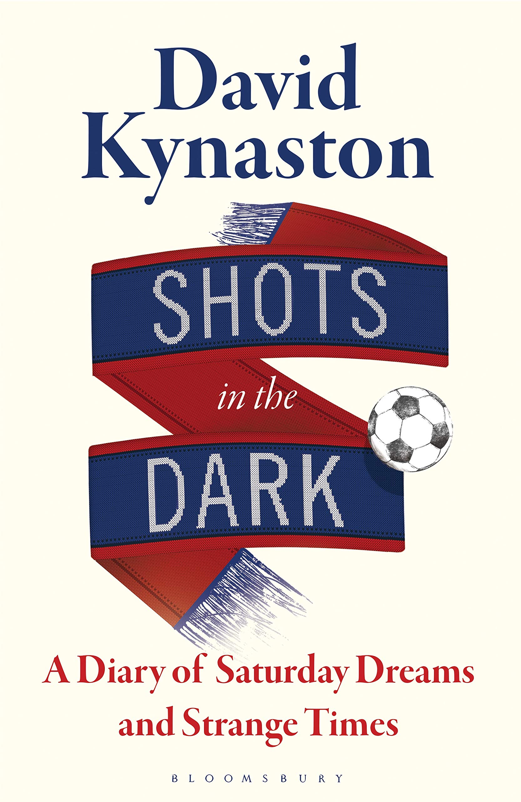 Shots in the Dark: A Diary of Saturday Dreams and Strange Times by ...