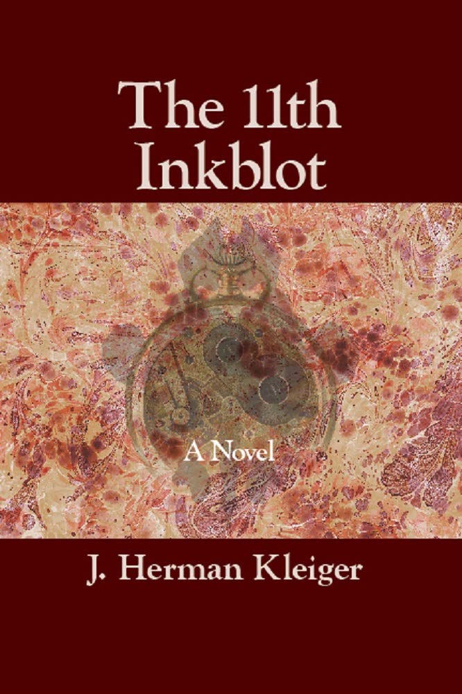 The 11th Inkblot: A Novel by J. Herman Kleiger | Goodreads
