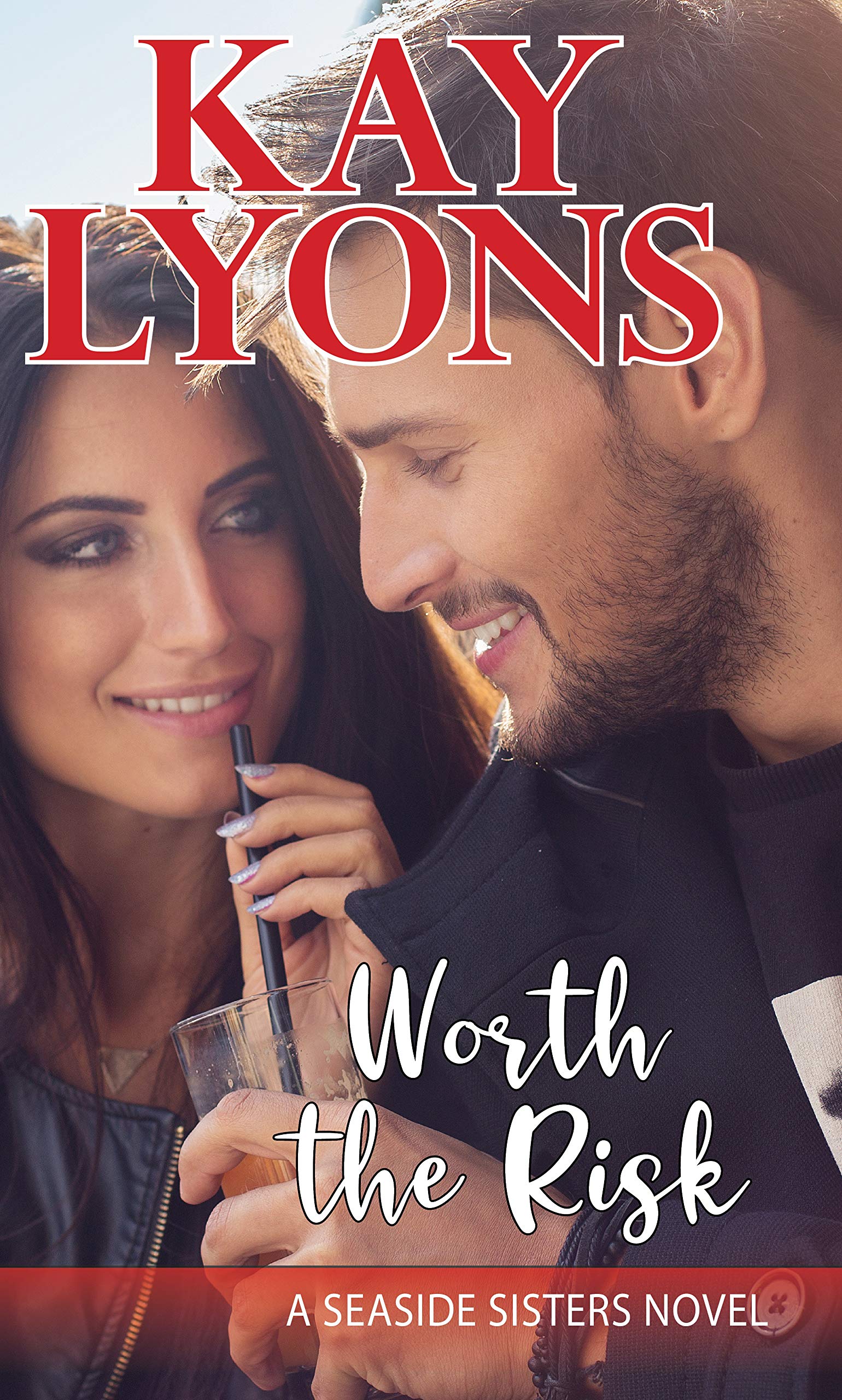 Worth the Risk (Seaside Sisters Book 4) by Kay Lyons | Goodreads