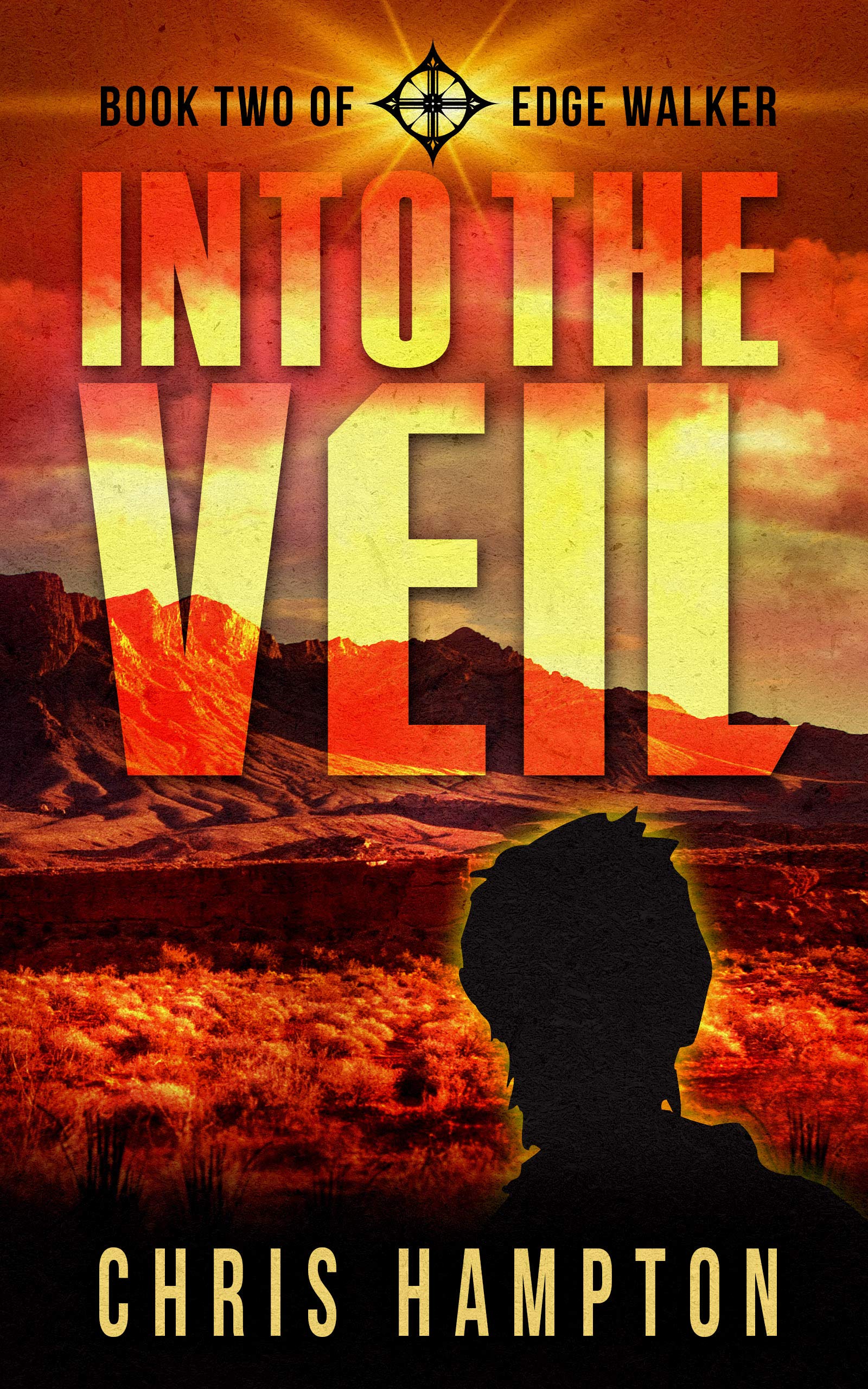 Into the Veil: Book Two of the Edge Walker Series by Chris Hampton ...