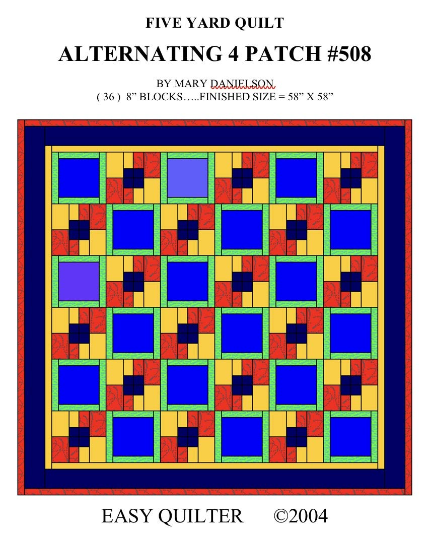 Quilt Pattern - Alternating 4 Patch #508: Easy Quilter Five Yard Quilt ...