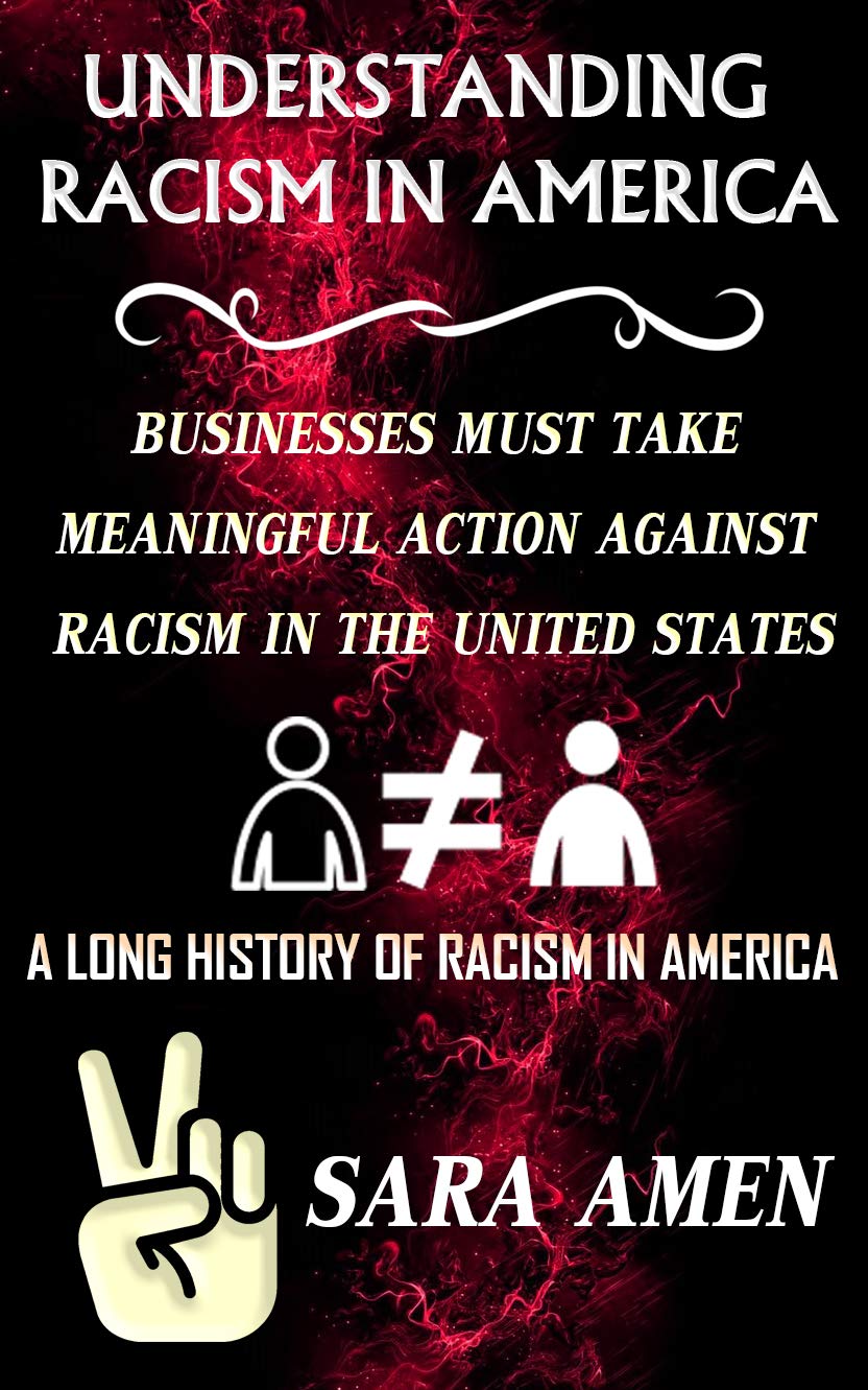 Understanding Racism In America: Businesses Must Take Meaningful Action ...
