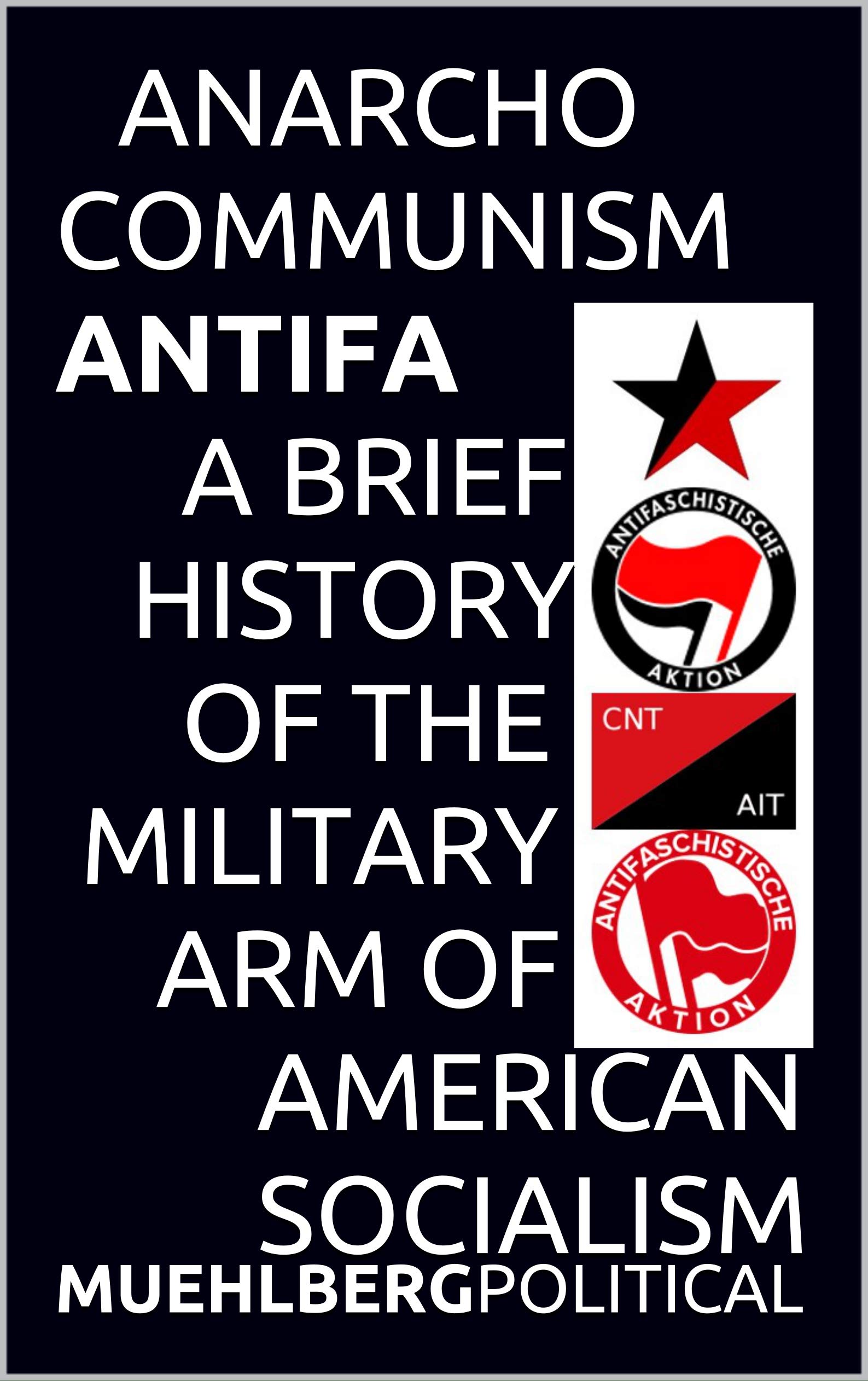 Antifa / A Brief History of the Military Arm of American Social ...