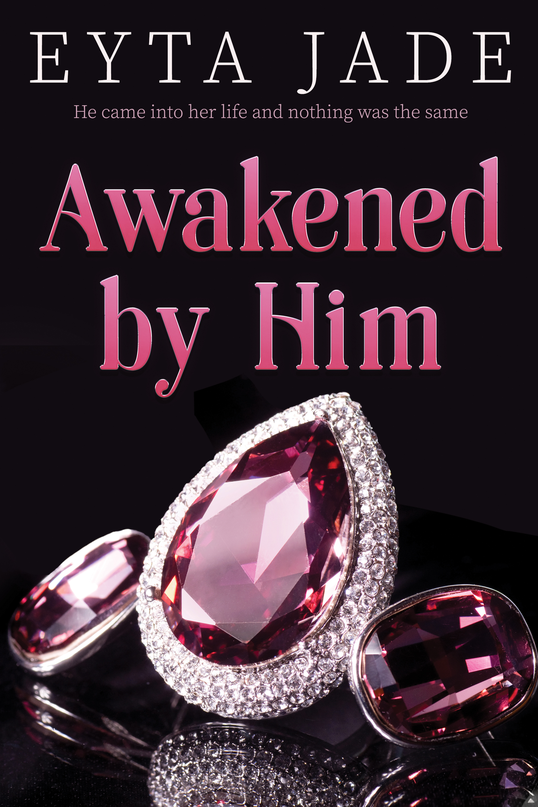 Awakened by Him by Eyta Jade | Goodreads