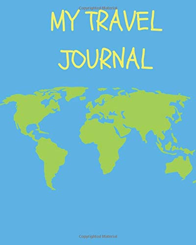 My Travel Journal: Travel Logbook for Journaling & Planner Organizer ...