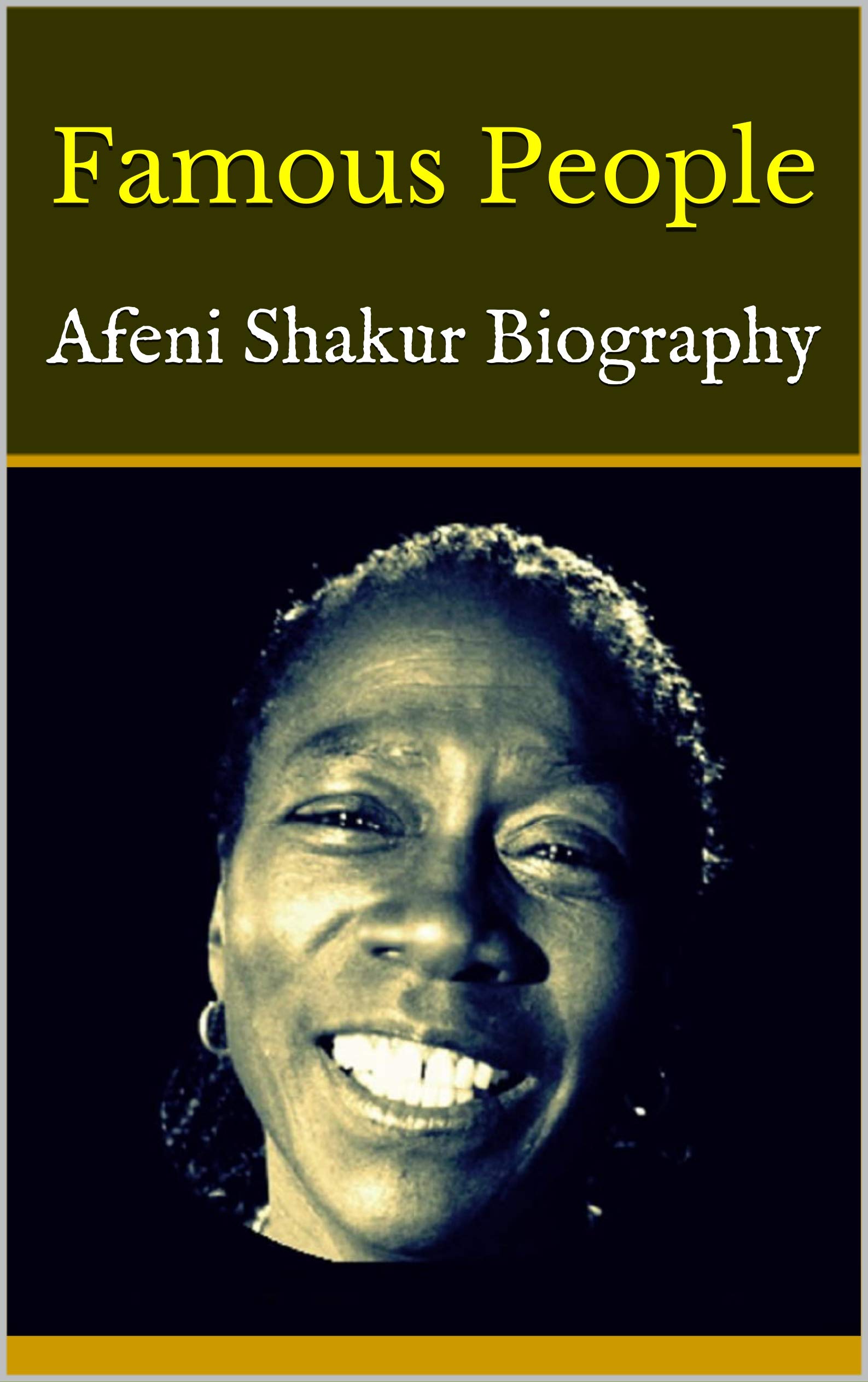 Famous People: Afeni Shakur Biography by Harvey | Goodreads