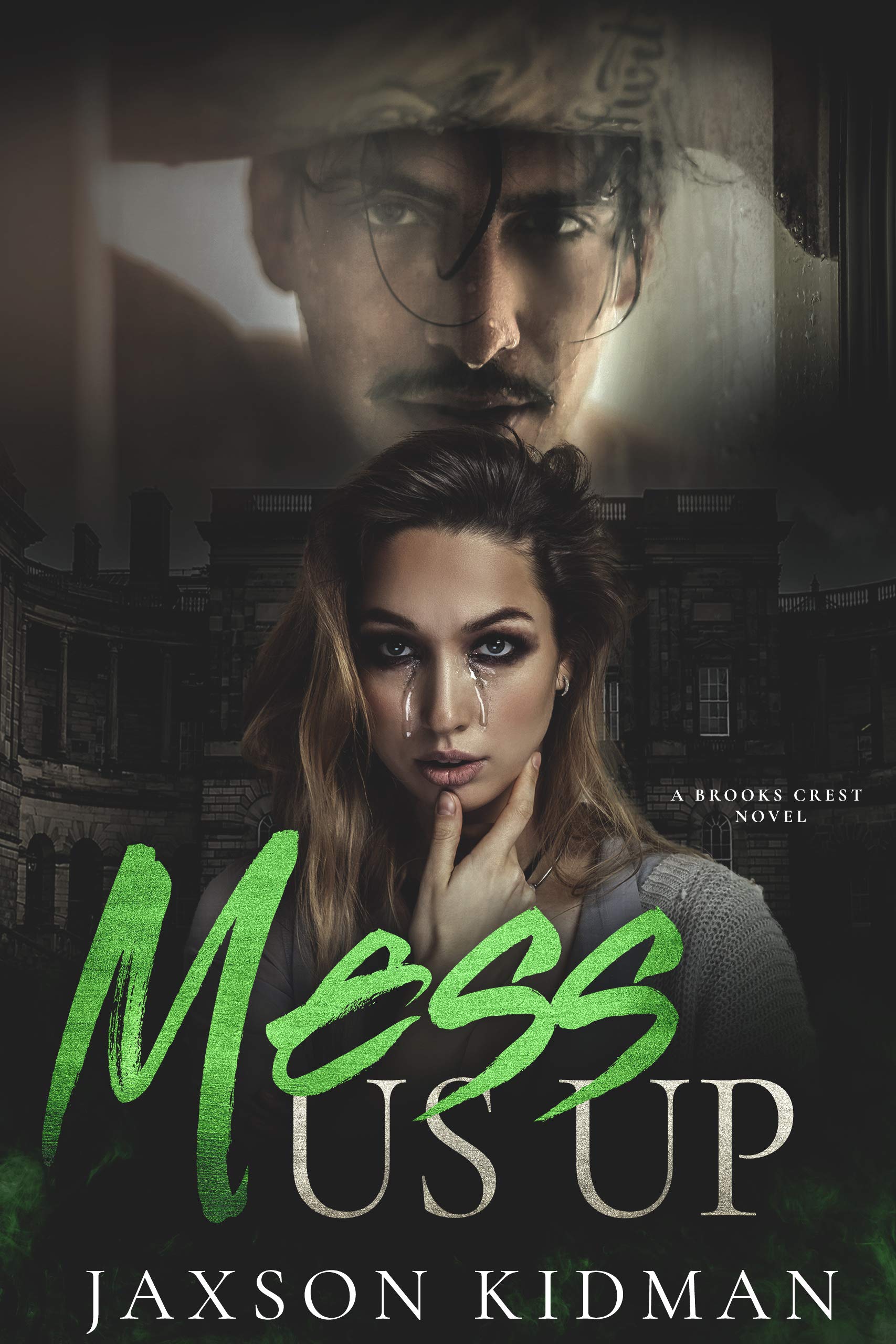 Mess Us Up (Brooks Crest #3) by Jaxson Kidman | Goodreads