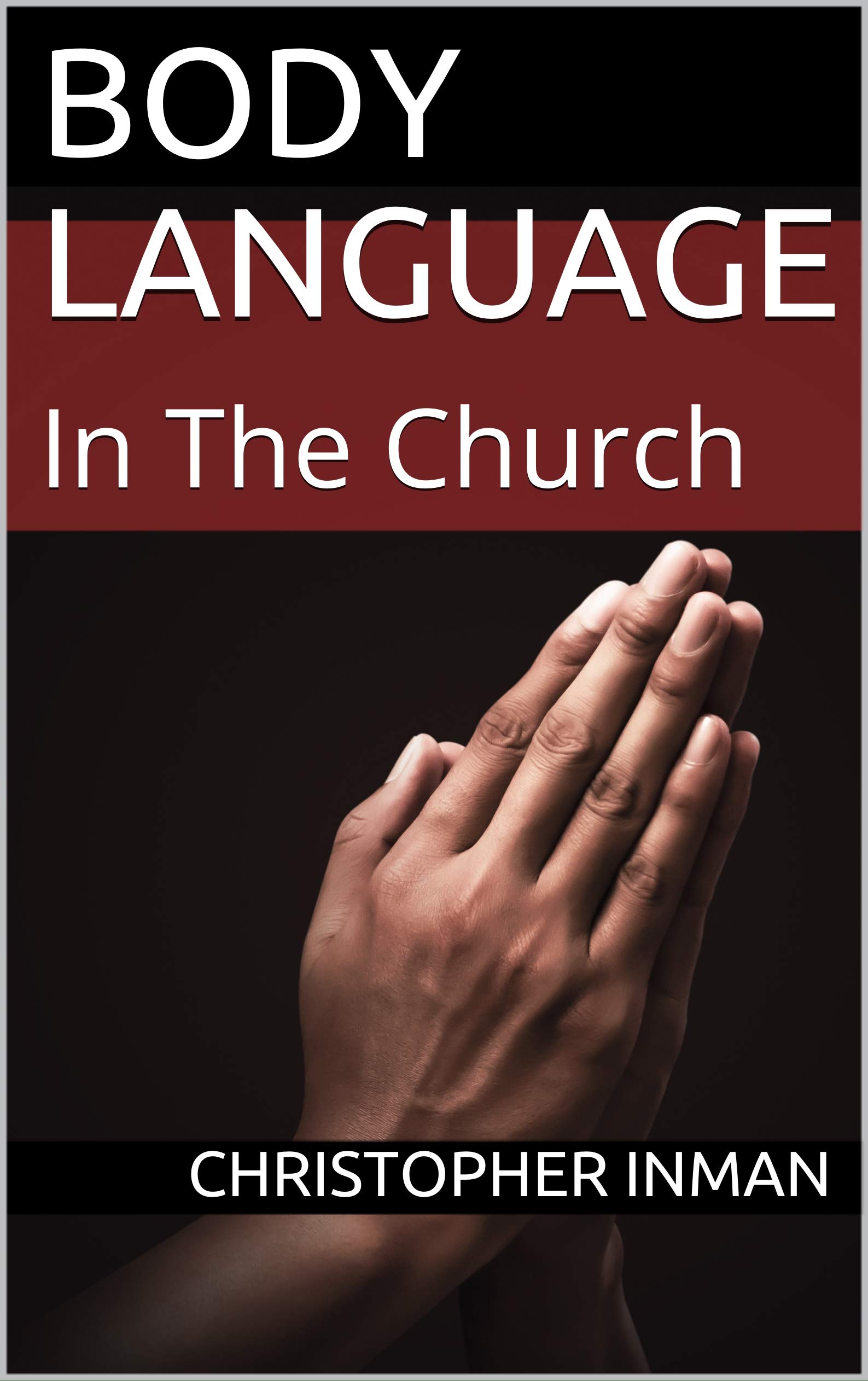Body Language: In The Church by Christopher Inman | Goodreads