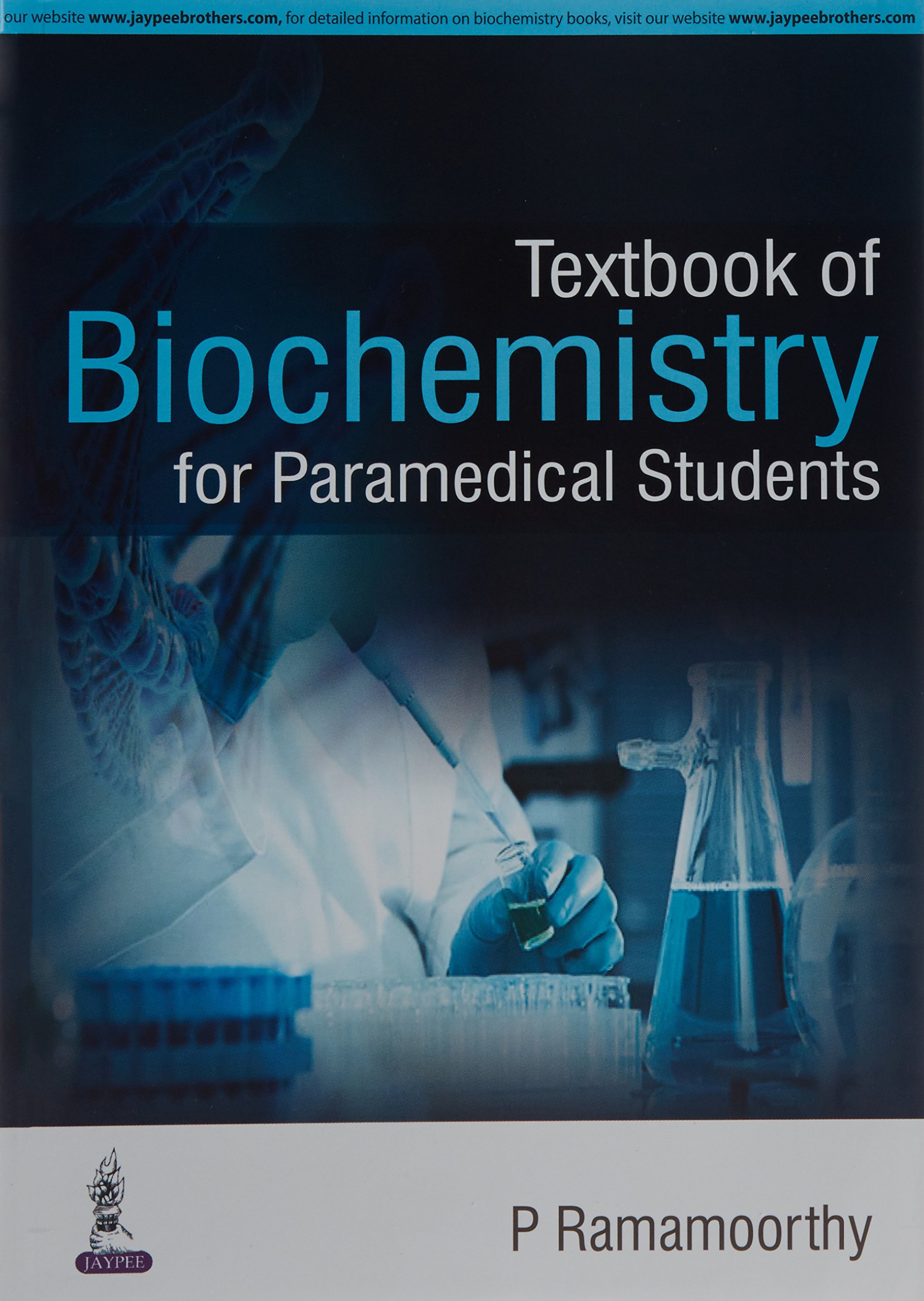Textbook Of Biochemistry For Paramedical Students by Ramamoorthy P ...