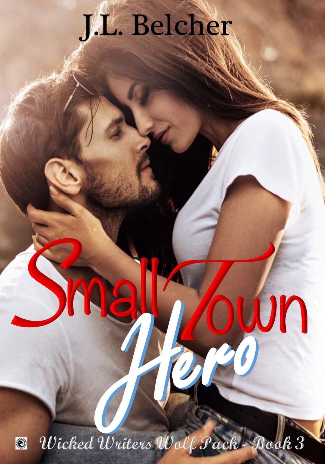 Small Town Hero by J.L. Belcher | Goodreads