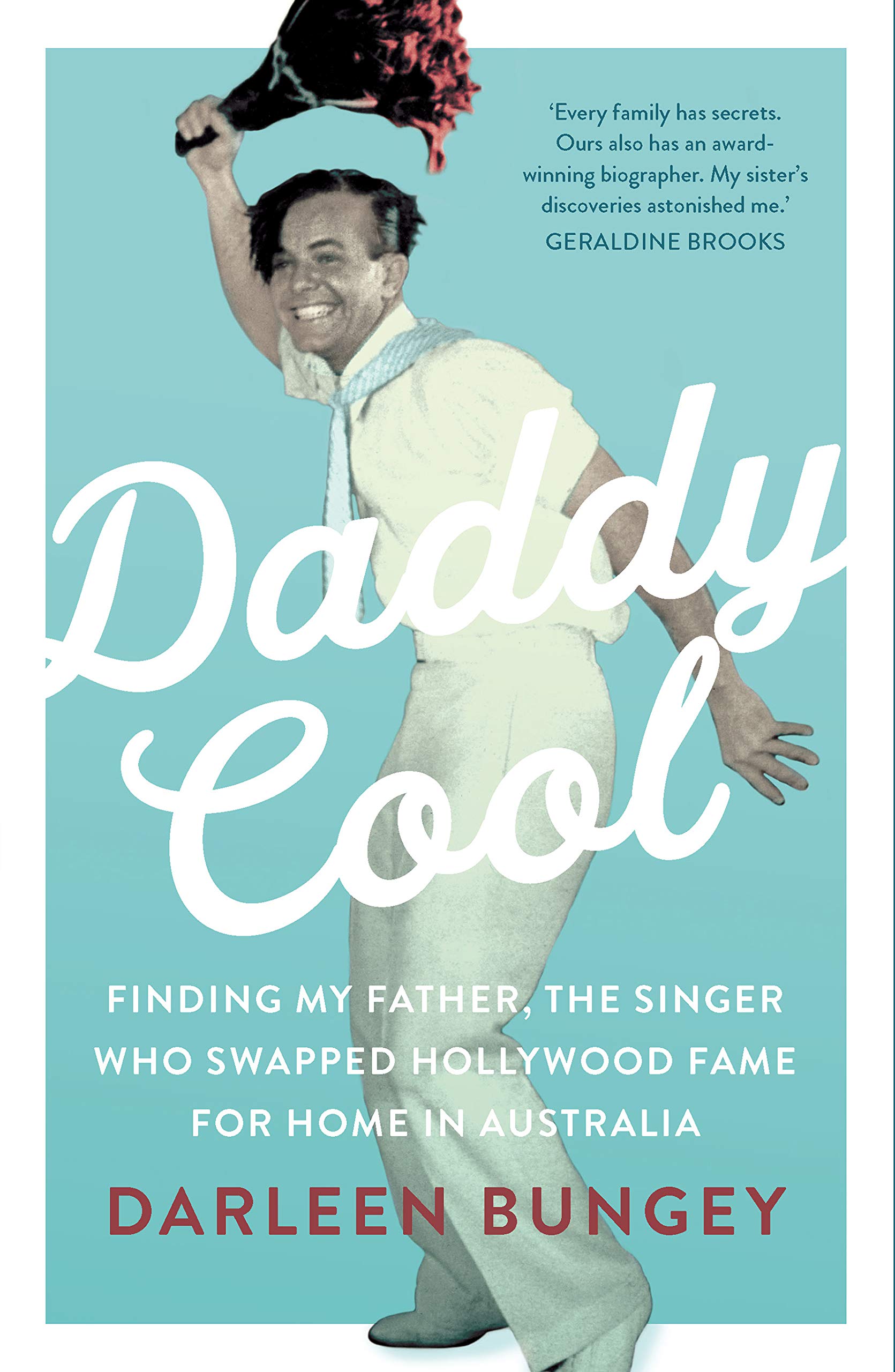Daddy Cool: Finding my father, the singer who swapped Hollywood fame ...
