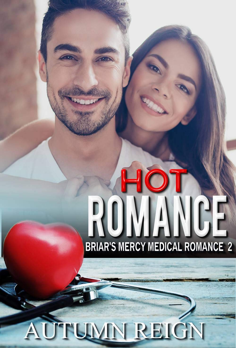 Hot Romance (Briar's Mercy #2) by Autumn Reign | Goodreads