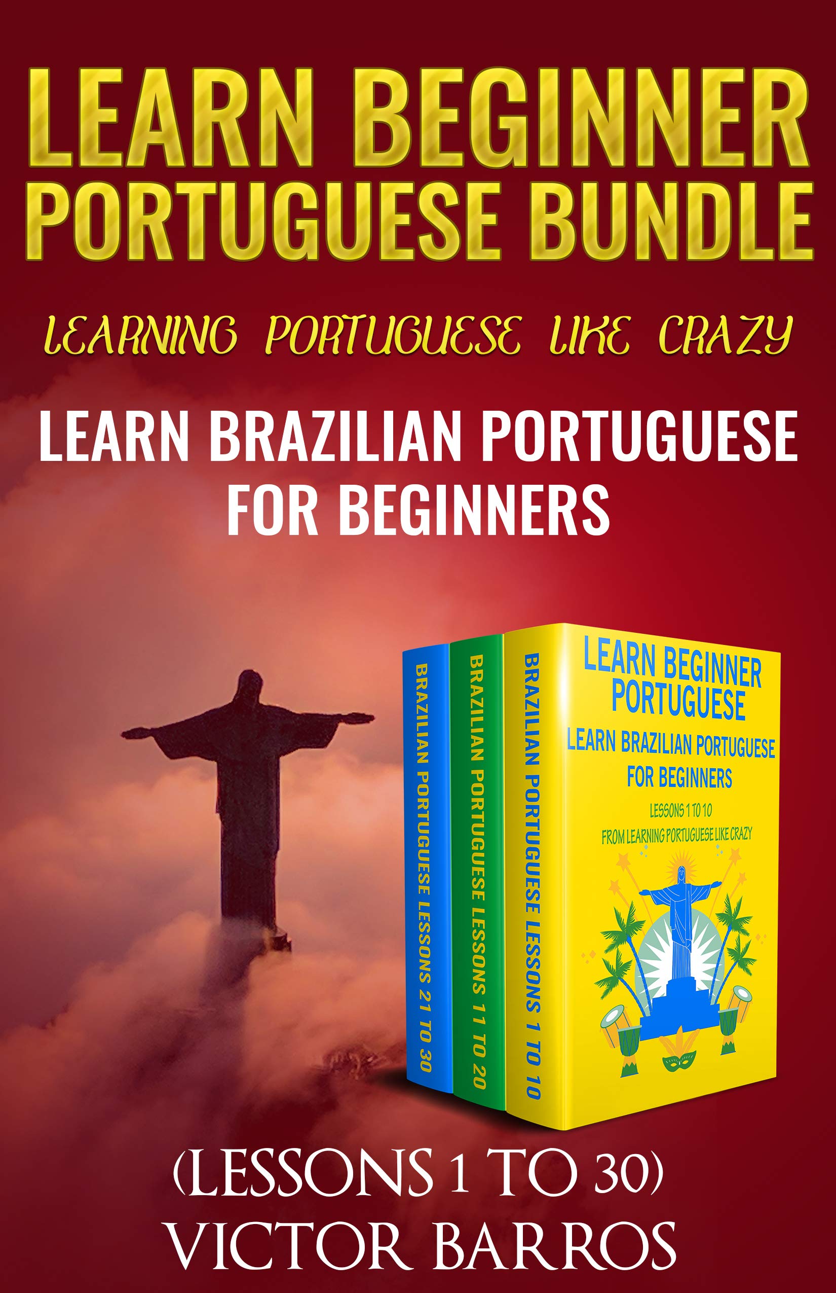 Learn Beginner Portuguese Bundle - Learning Portuguese Like Crazy ...