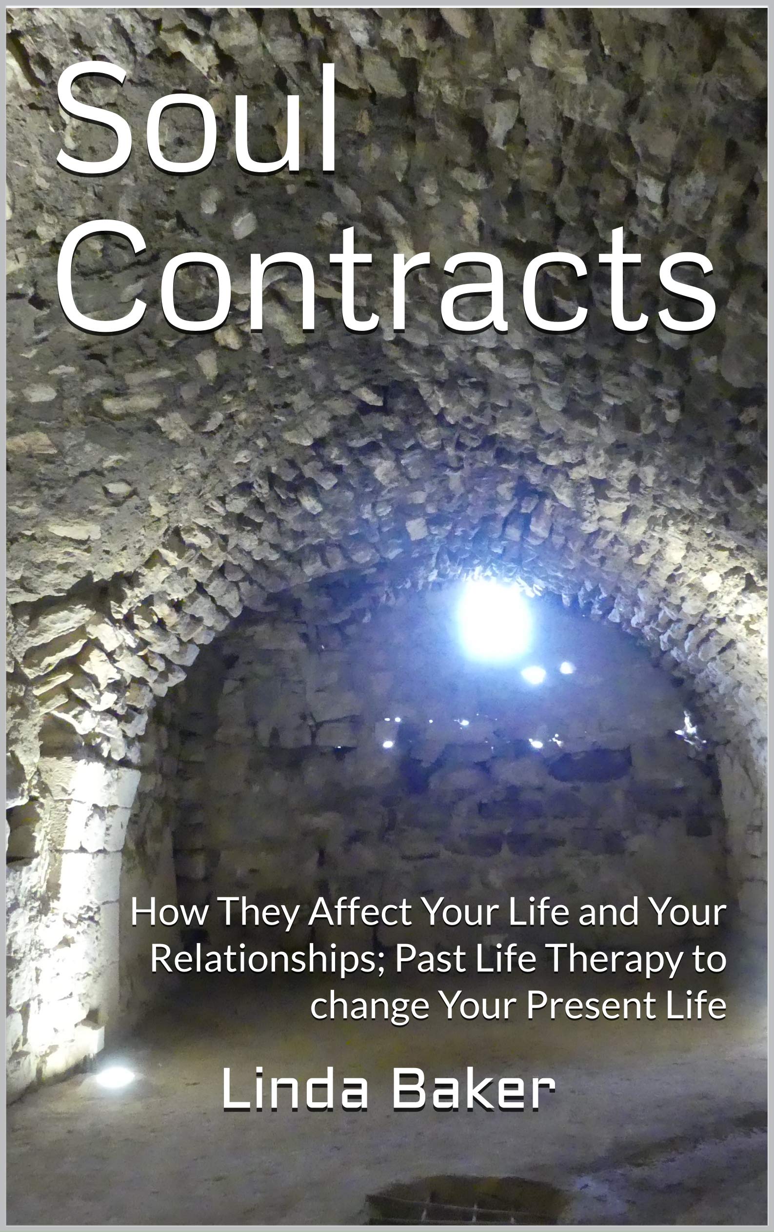 Soul Contracts: How They Affect Your Life and Your Relationships; Past ...
