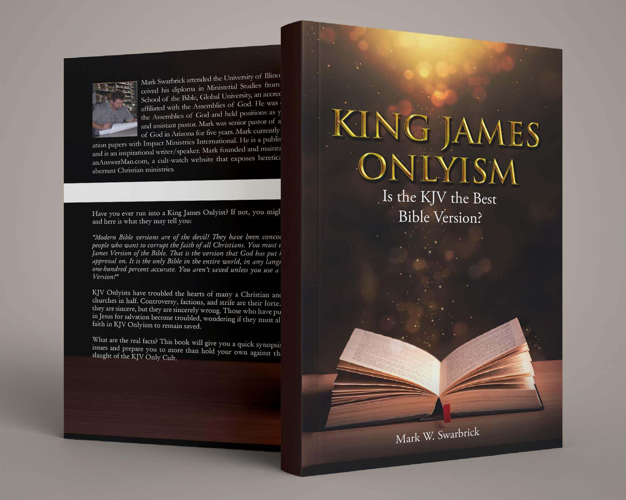 King James Onlyism: Is the KJV the Best Bible Version? by Mark ...