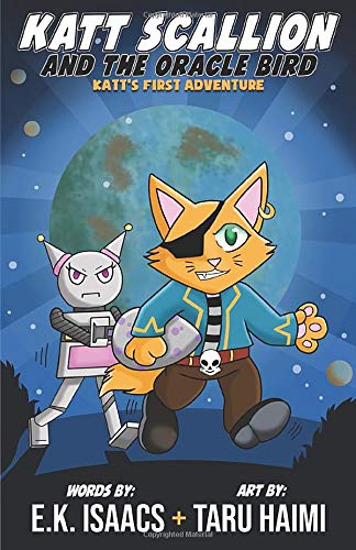 Katt Scallion and the Oracle Bird: Katt's First Adventure by E.K ...
