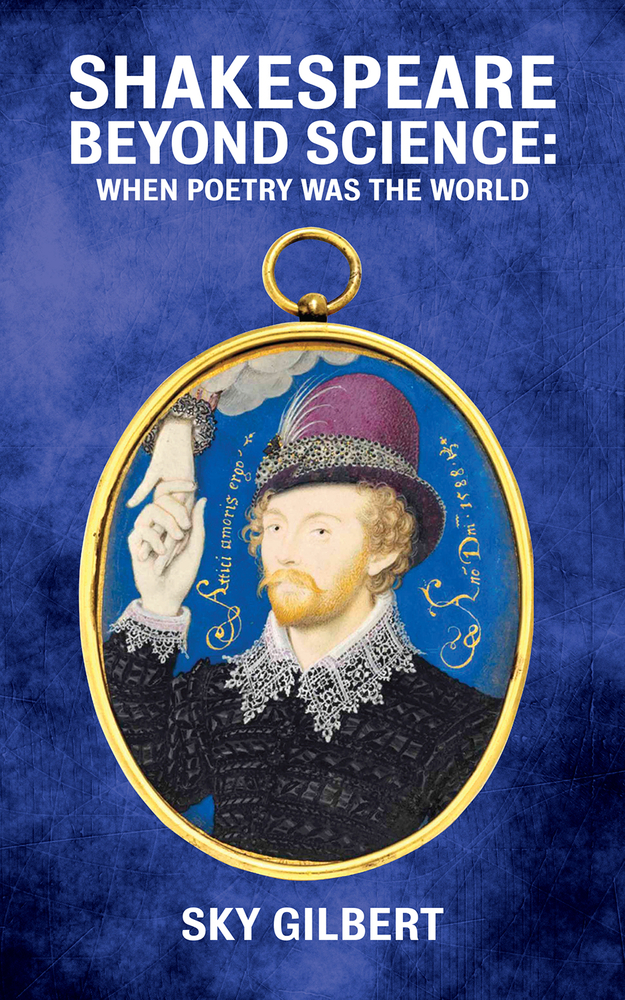 Shakespeare Beyond Science: When Poetry Was The World (74) by Sky ...