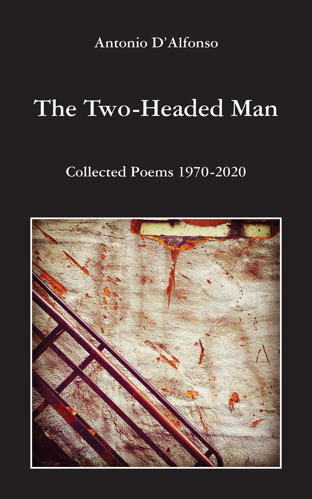 The Two-Headed Man: Collected Poems 1970-2020 by Antonio D'Alfonso ...