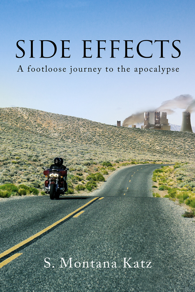 Side Effects: A Footloose Journey to the Apocalypse (18) by S. Montana ...