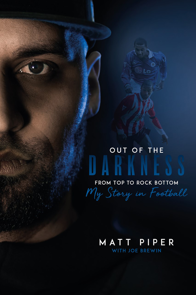 Out of the Darkness: From Top to Rock Bottom: My Story in Football by ...