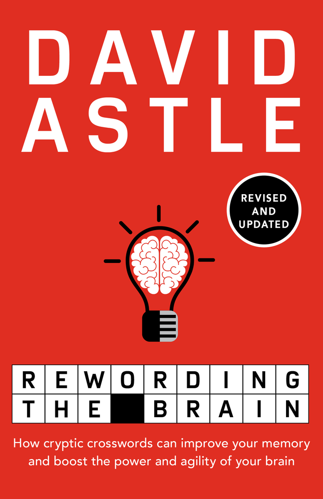 Rewording the Brain: How Cryptic Crosswords Can Improve Your Memory and ...