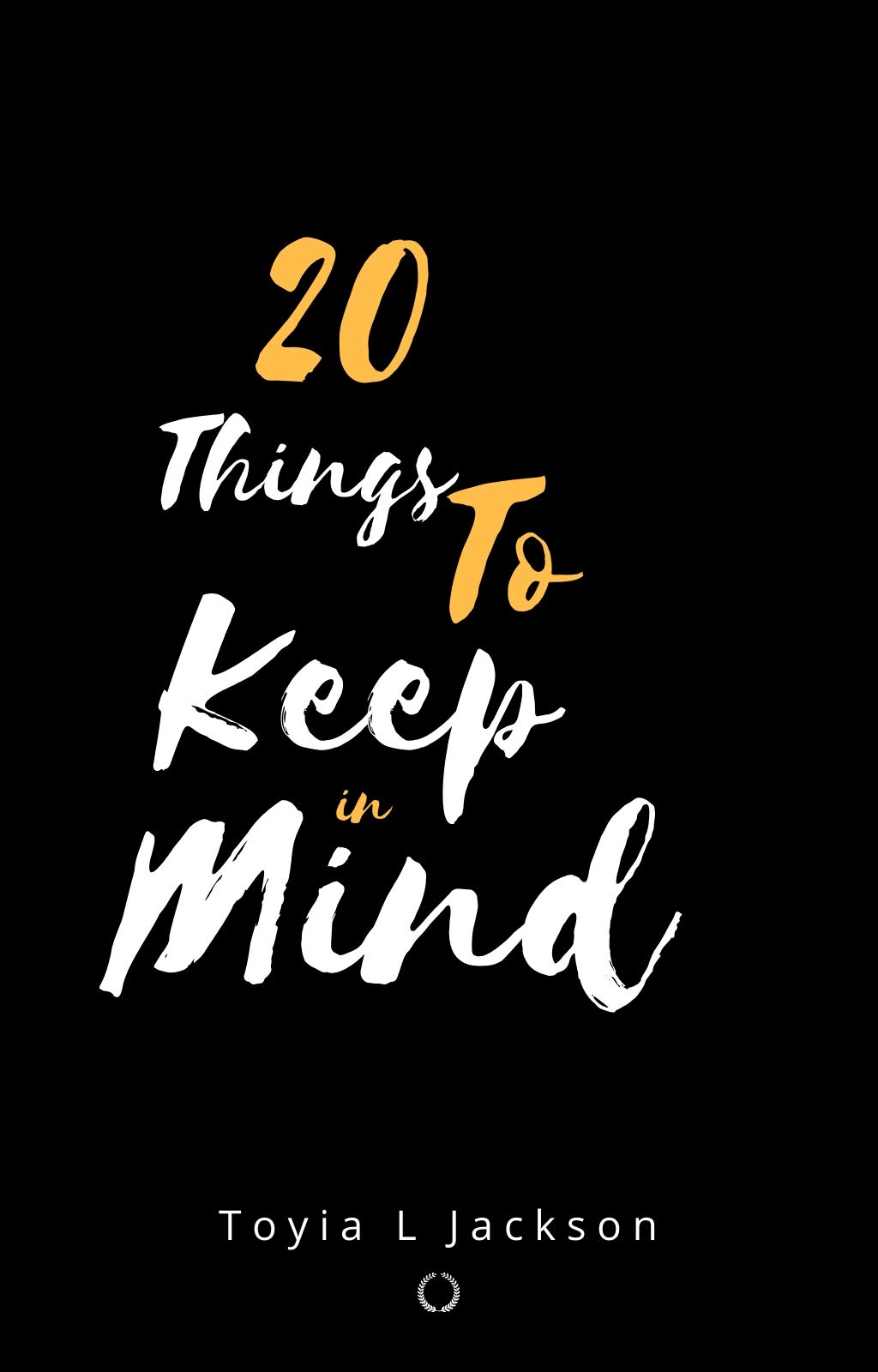 20 Things to Keep in Mind by Toyia Jackson | Goodreads