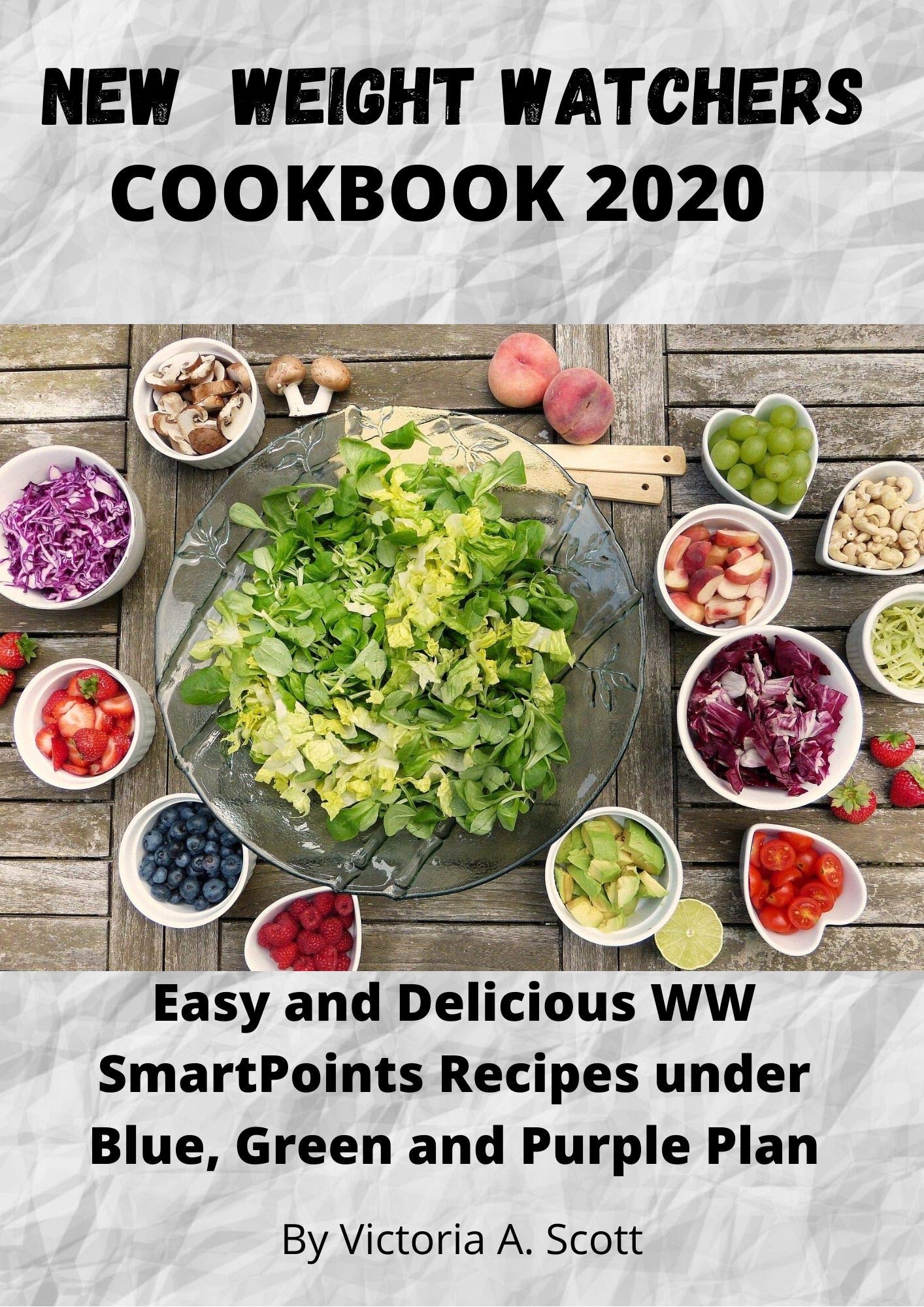 NEW WEIGHT WATCHERS COOKBOOK 2020: Easy and Delicious WW SmartPoints ...