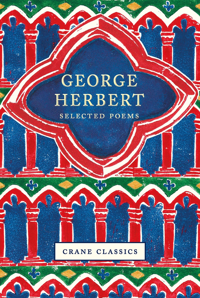 George Herbert: Selected Poems (Crane Classics) by George Herbert ...