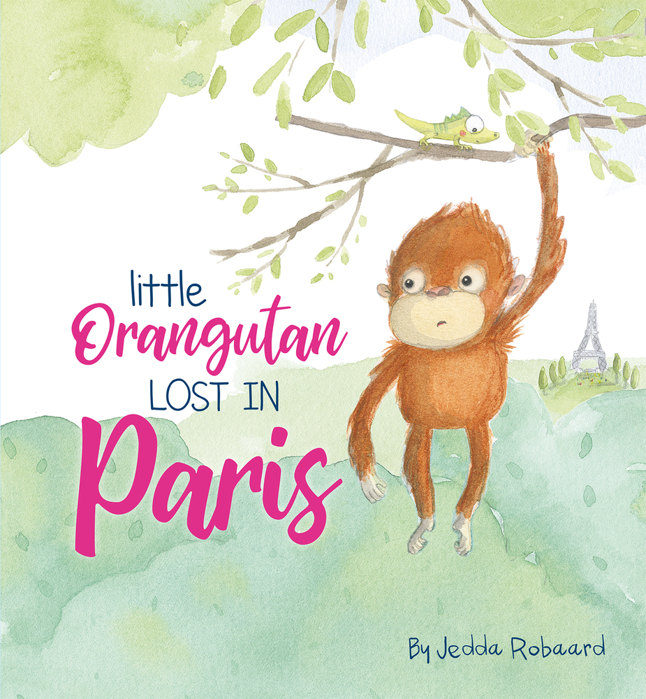 Little Orangutan Lost in Paris (Lost Creatures) by Jedda Robaard ...