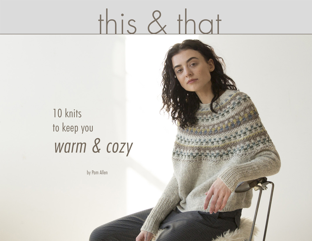 This & That: 10 Knits to Keep you Warm & Cozy by Pam Allen | Goodreads