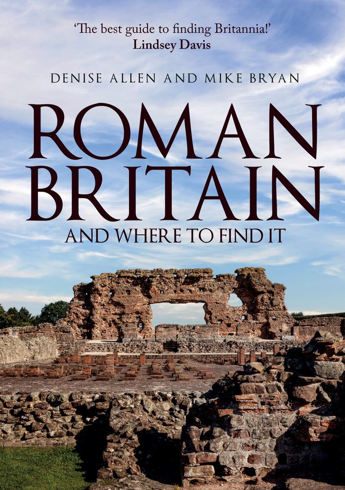 Roman Britain... And Where to Find It by Denise Allen | Goodreads