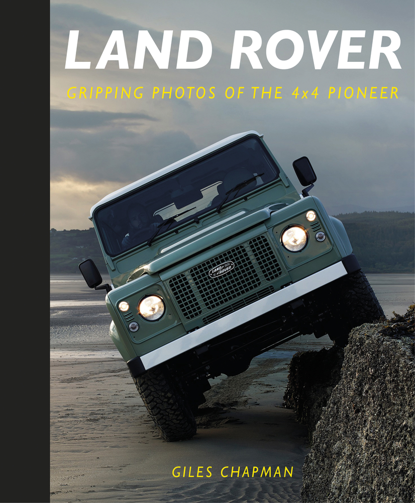 Land Rover: Gripping Photos of the 4x4 Pioneer by Giles Chapman | Goodreads