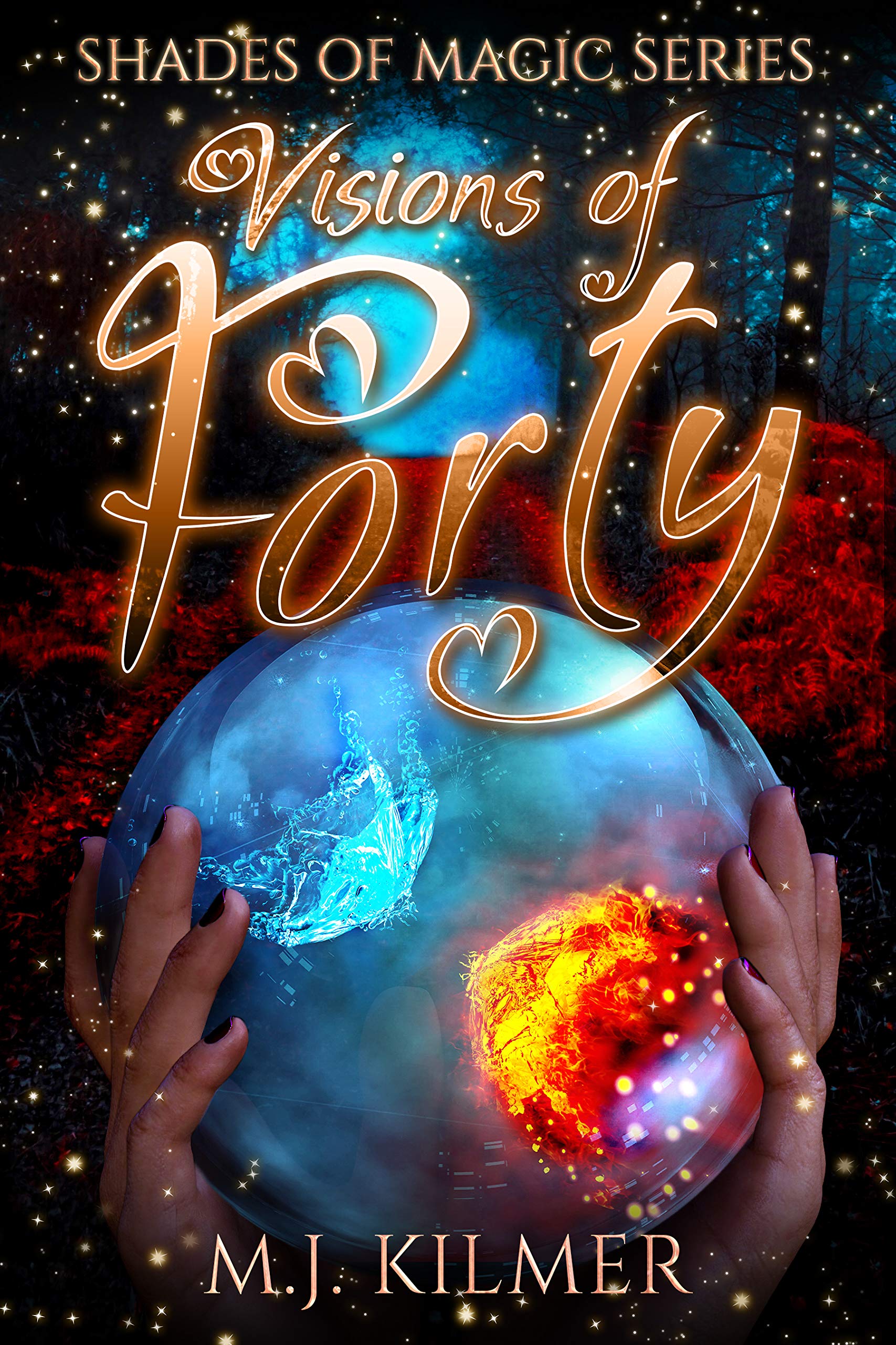 Visions of Forty (Shades of Magic #1) by M.J. Kilmer | Goodreads