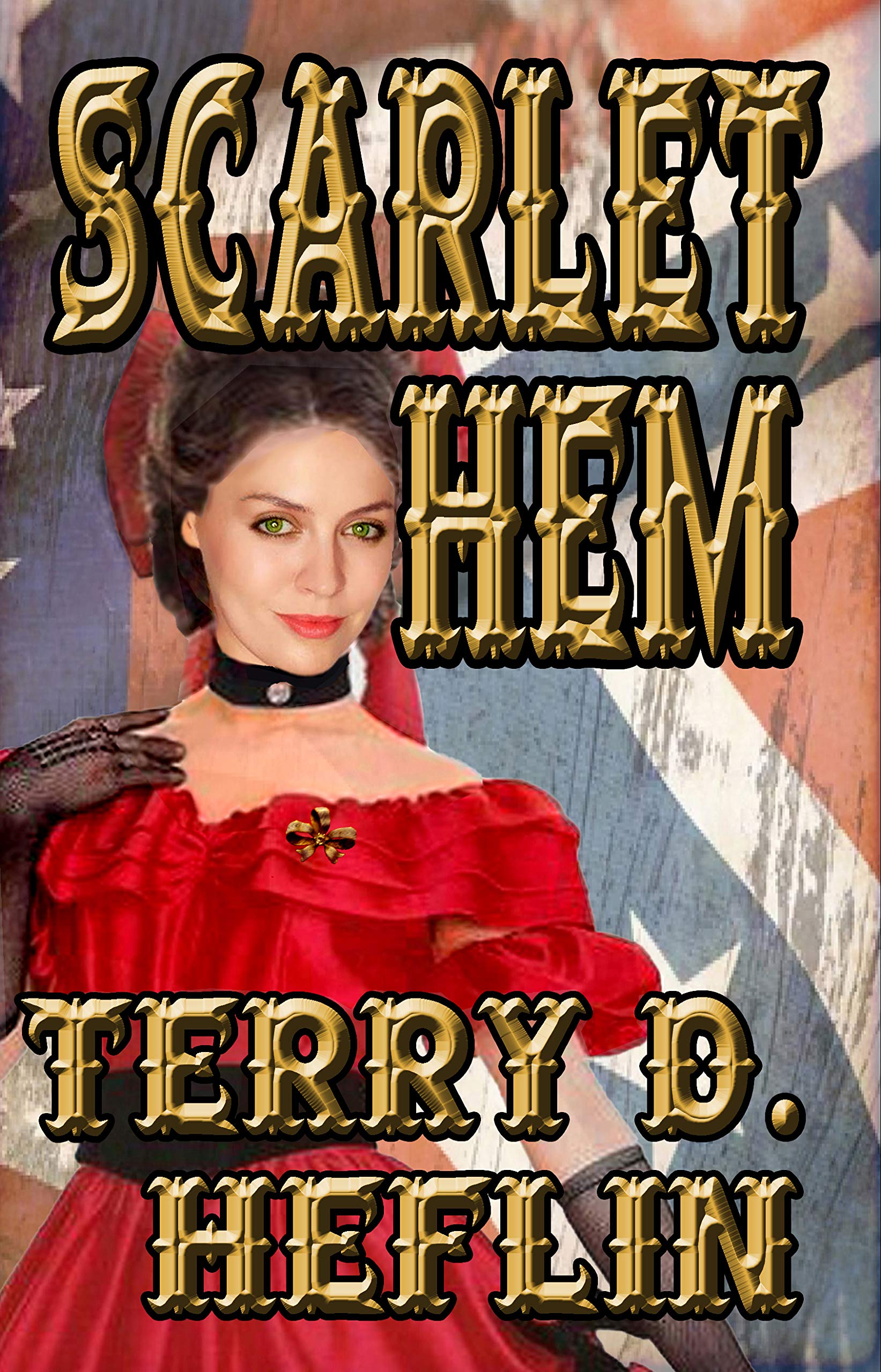 SCARLET HEM (SCARLET HEM Series Book 1) by Terry D. Heflin | Goodreads