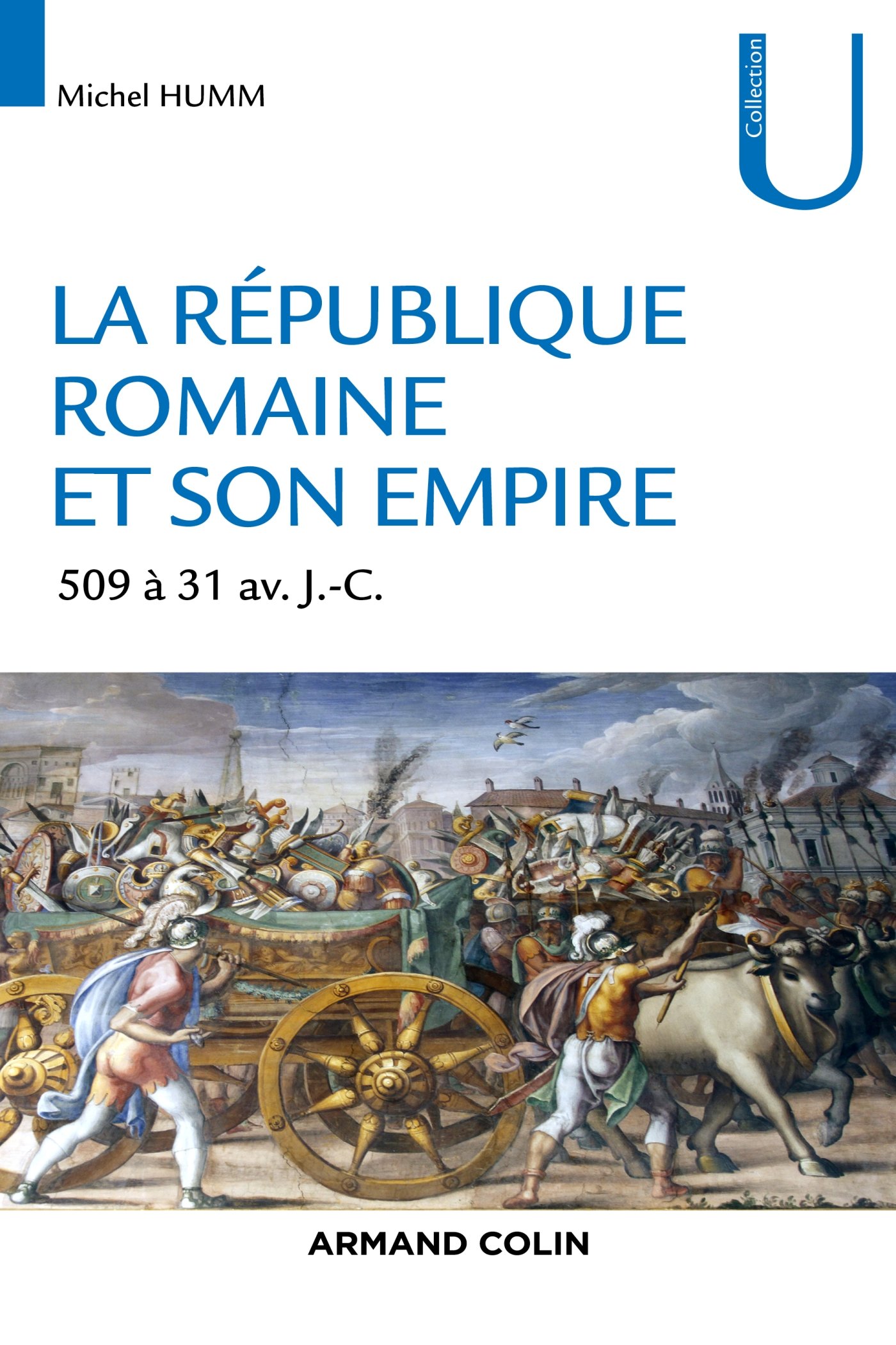 La République romaine et son empire : De 509 av. à 31 av. J.-C ...