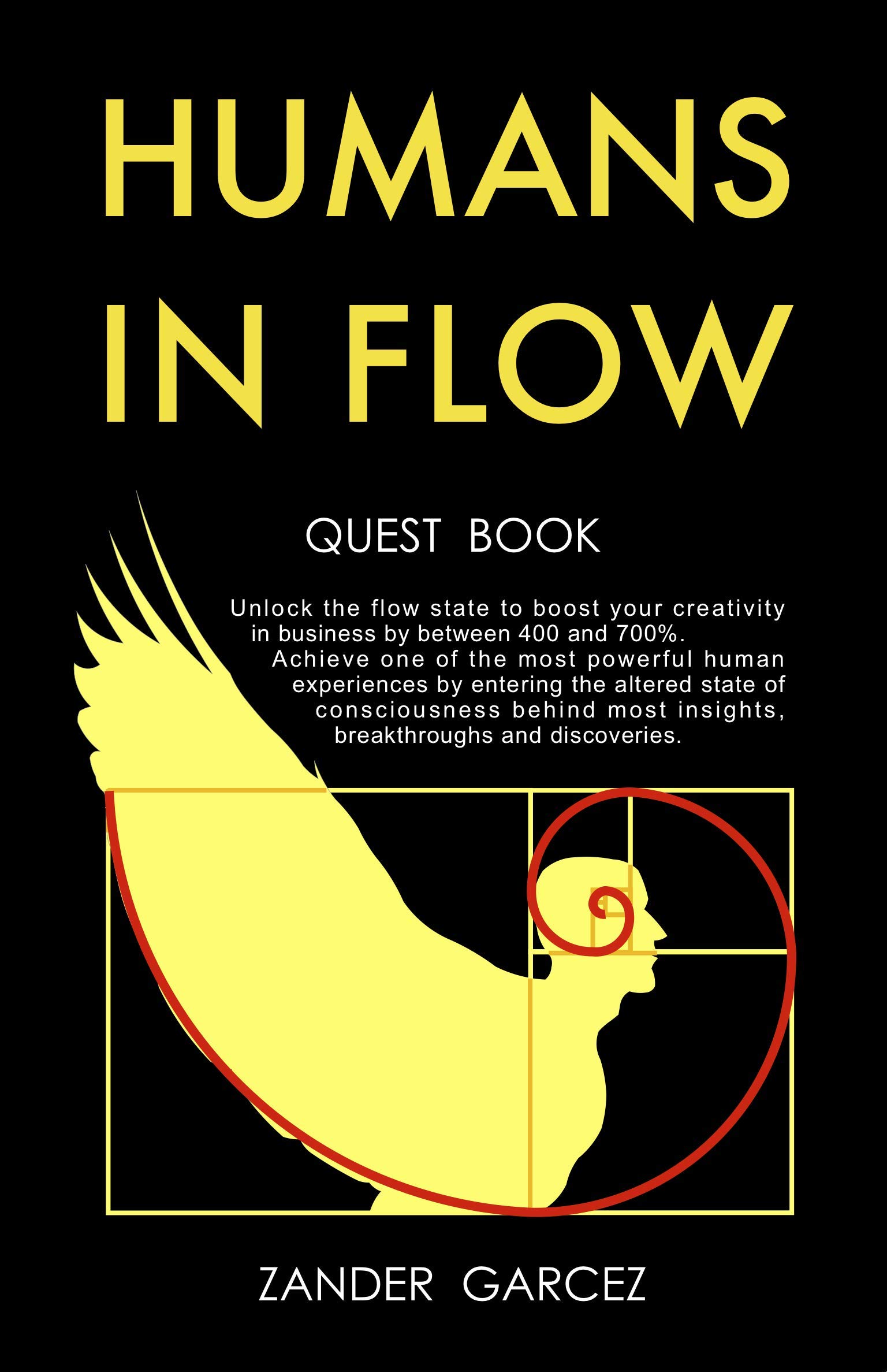 Humans In Flow: Unlock the flow state to boost your creativity in ...