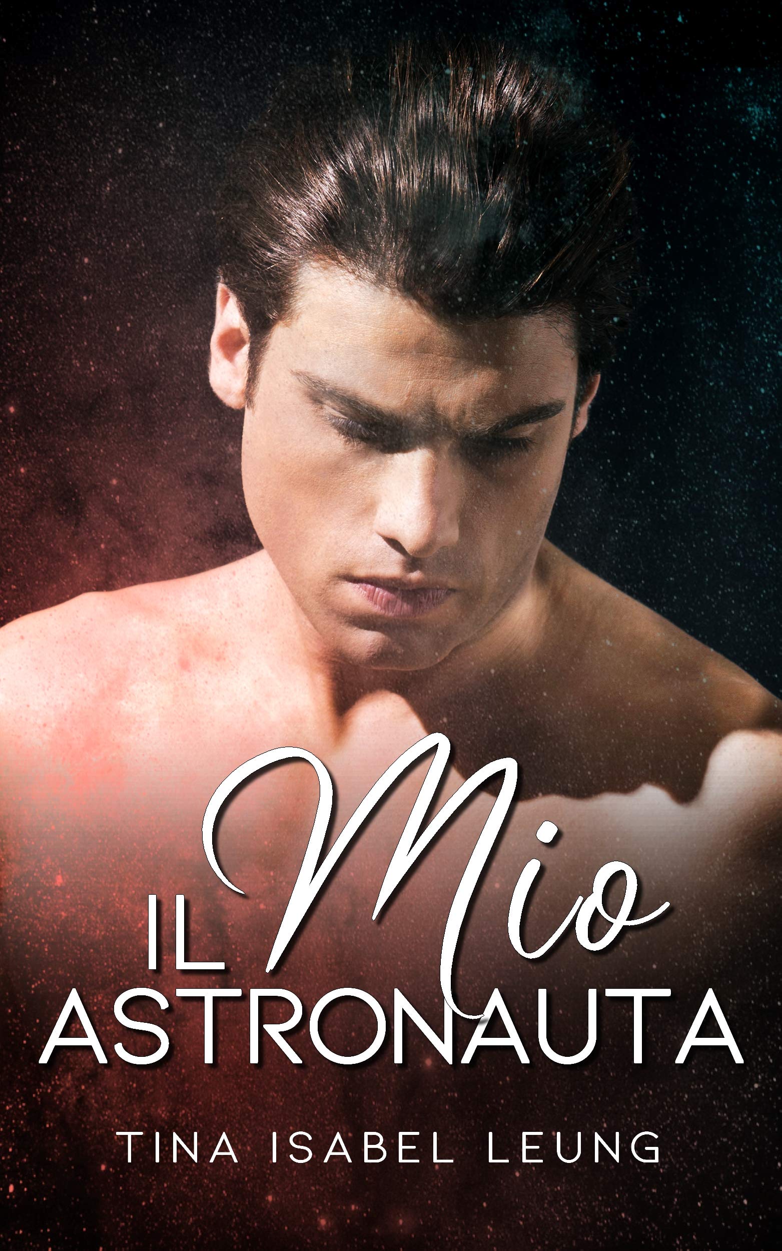 Il mio astronauta by Tina Isabel Leung | Goodreads