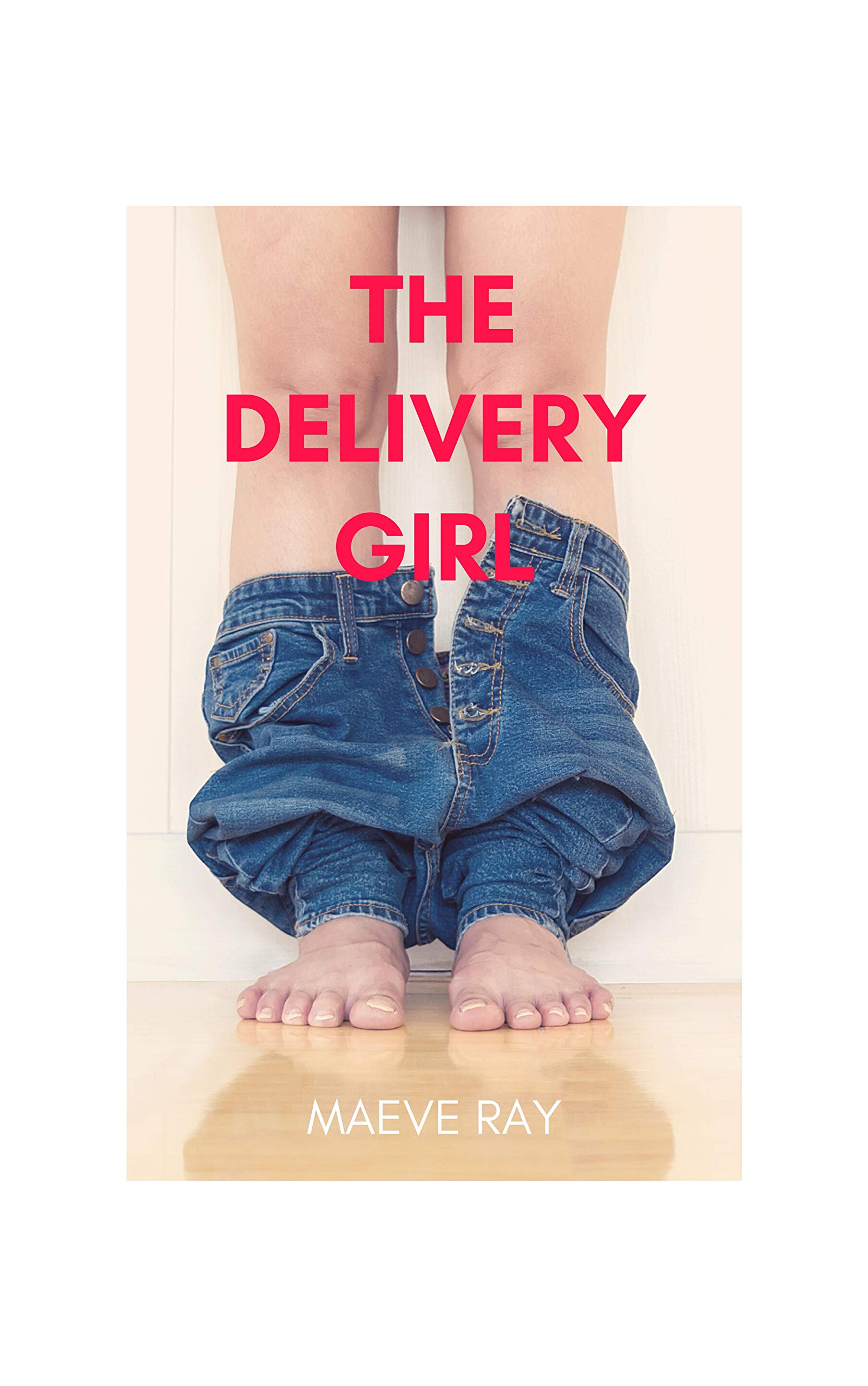 The Delivery Girl by Maeve Ray | Goodreads