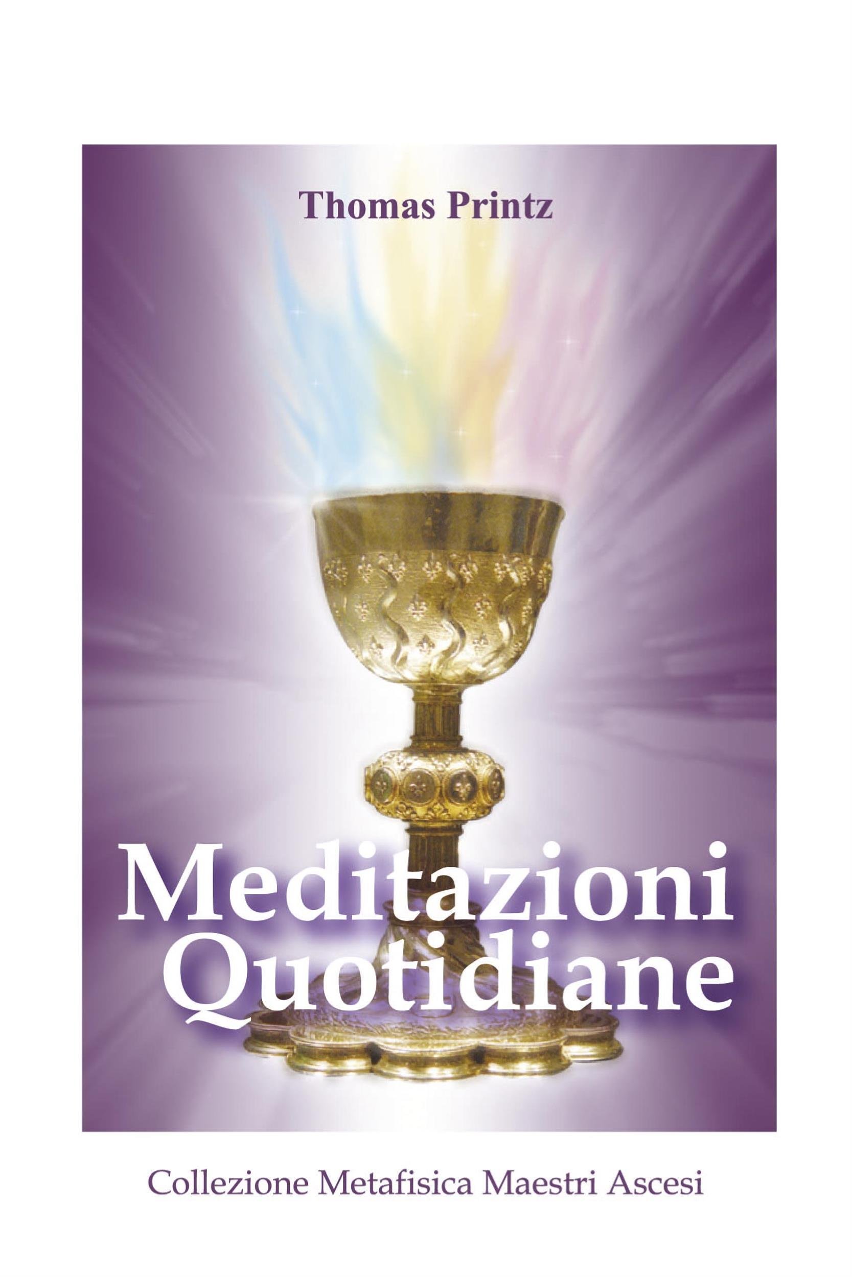 Meditazioni Quotidiane (Collezione Metafisica Maestri Ascesi) by Thomas ...
