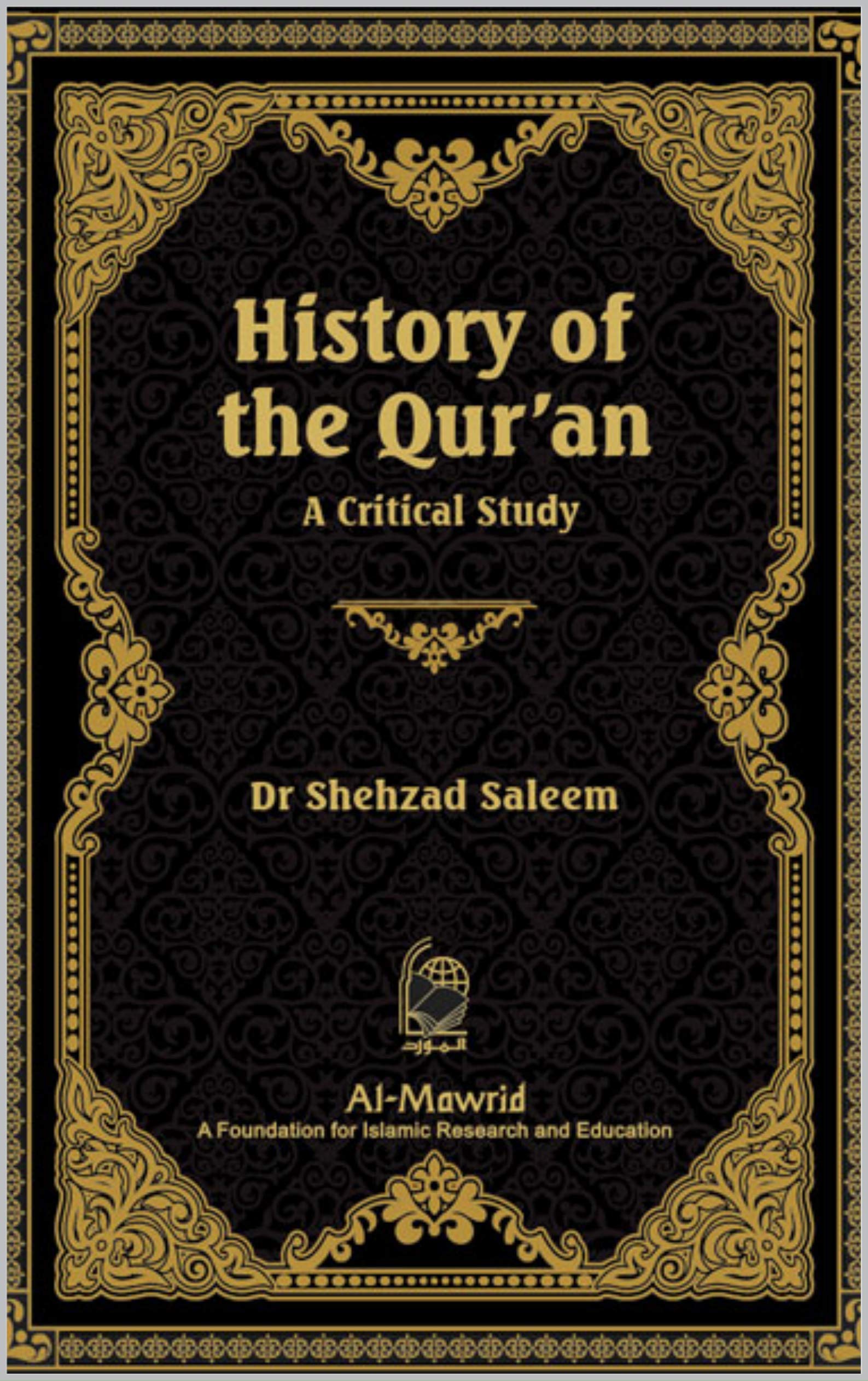 History of the Quran - A Critical Study by Shehzad Saleem | Goodreads