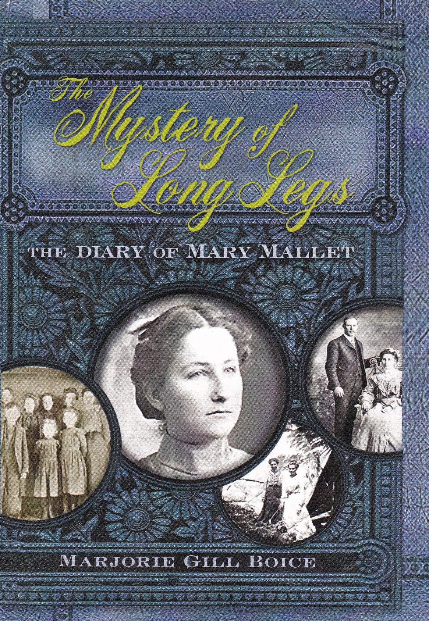 The Mystery of Long Legs: The Diary of Mary Mallet by Marjorie Boice ...