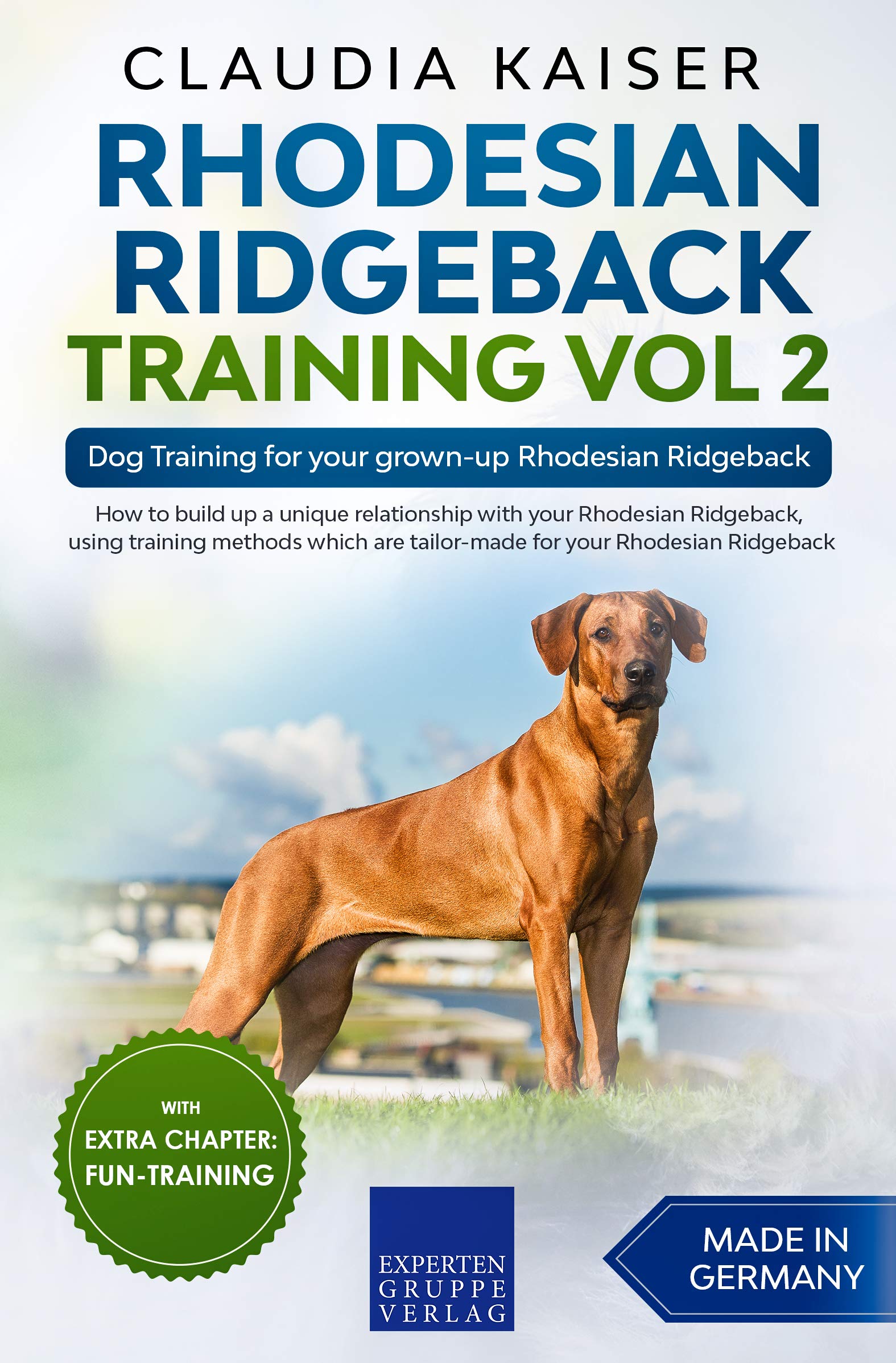 Rhodesian Ridgeback Training Vol 2: Dog Training for your grown-up ...