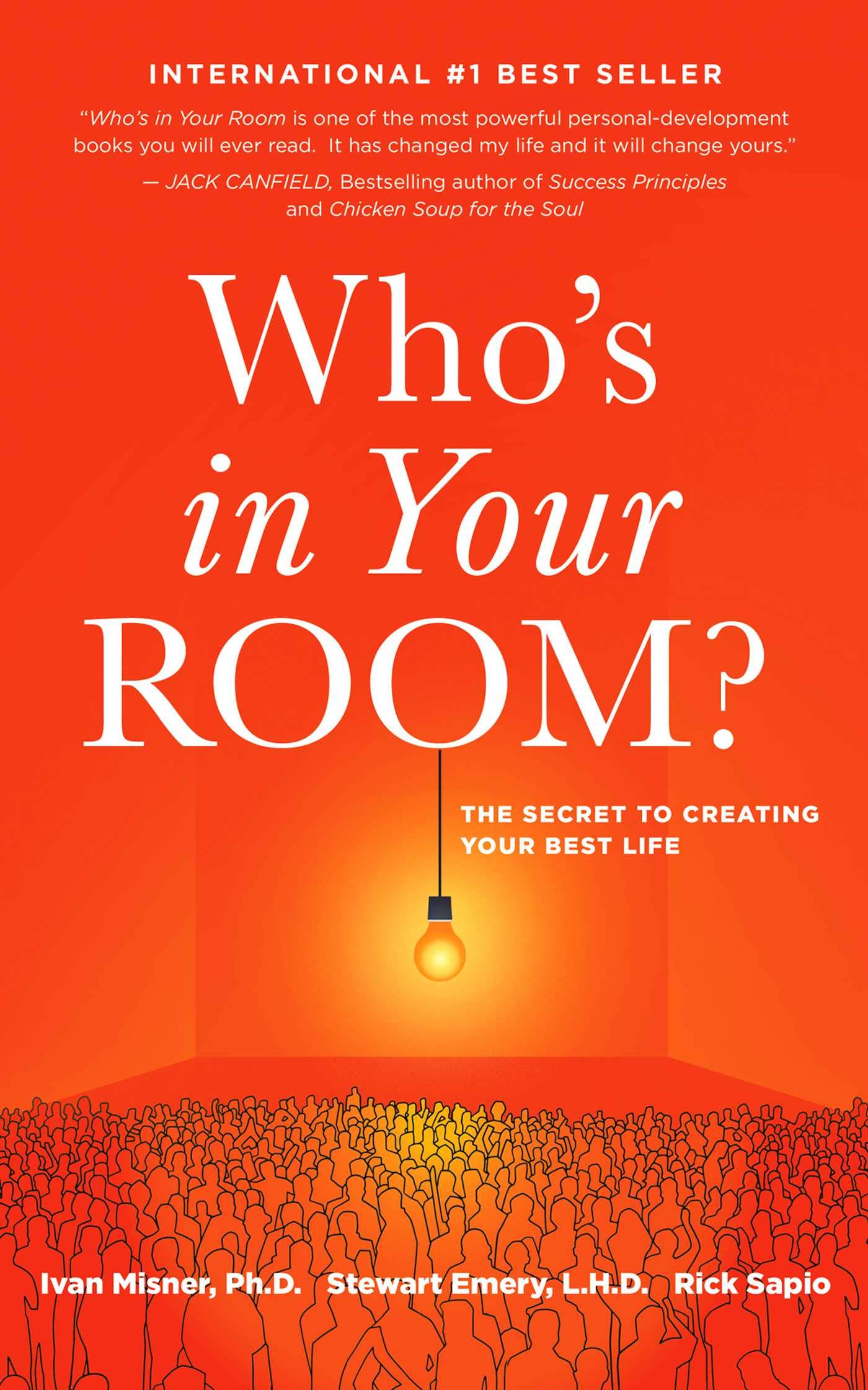 Who's in Your Room?: The Secret to Living Your Best Life by Ivan R ...