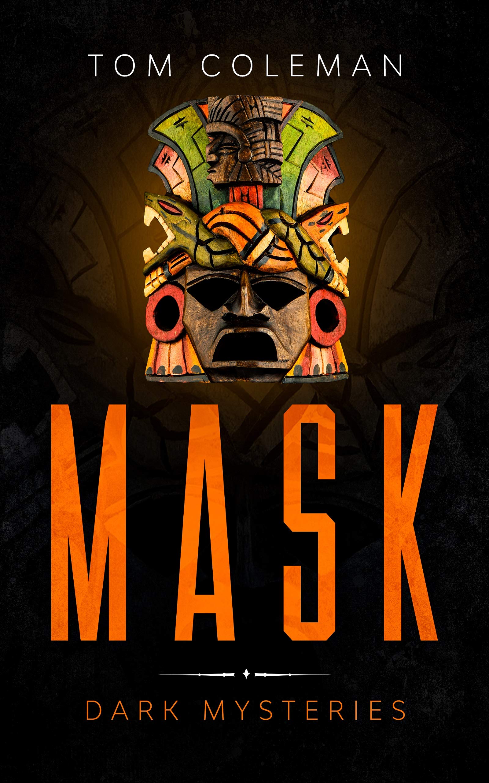 Mask: Suspenseful horror (Dark Mysteries Book 2) by Tom Coleman | Goodreads