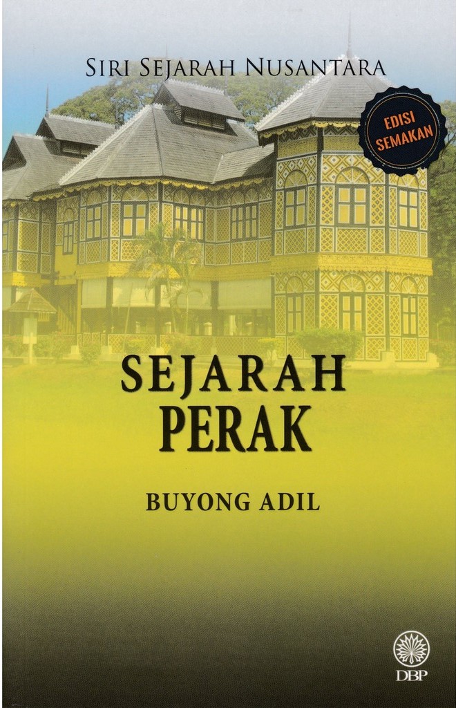 Sejarah Perak (Siri Sejarah Nusantara) by Buyong Adil | Goodreads