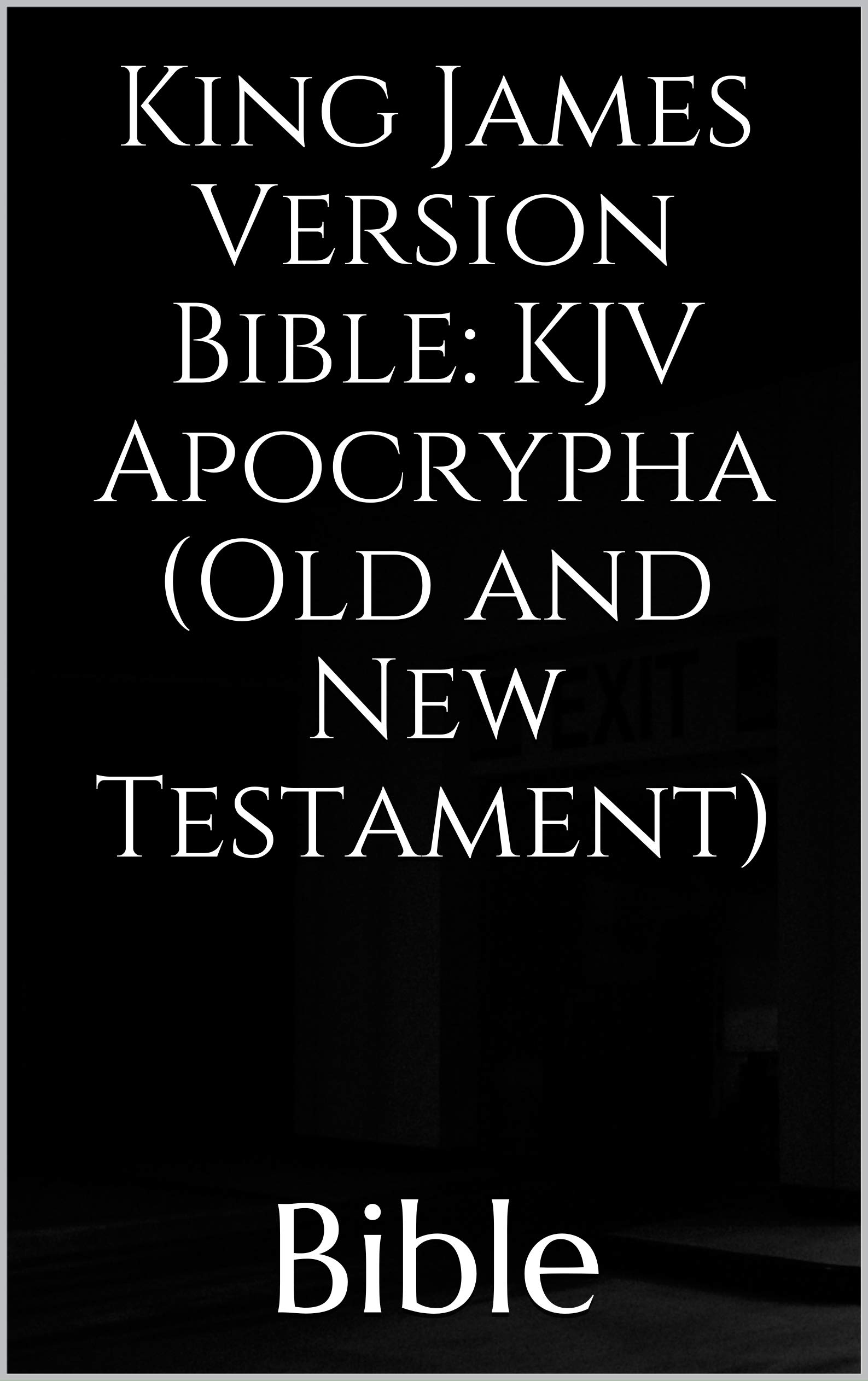 King James Version Bible: KJV Apocrypha by Anonymous | Goodreads