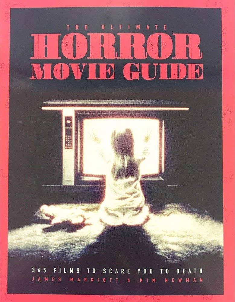 The Ultimate Horror Movie Guide by James Marriott | Goodreads
