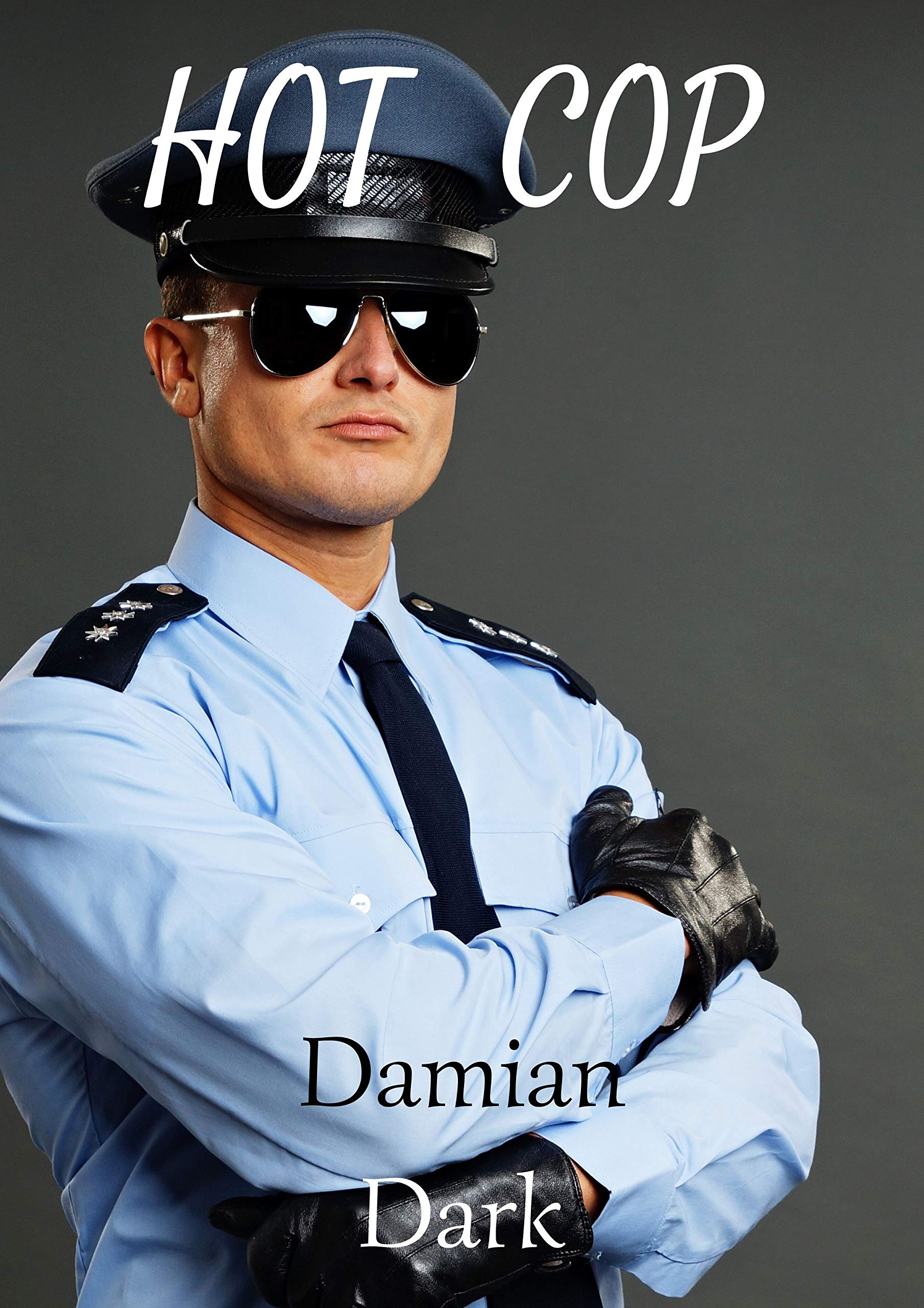 Hot Cop by Damian Dark | Goodreads